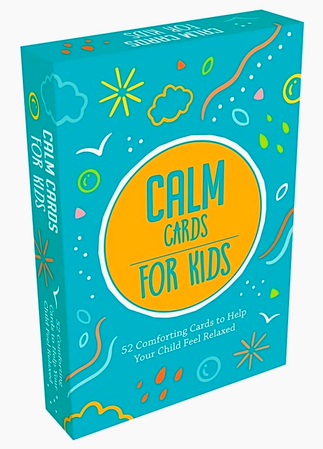 Calm Cards for Kids: 52 Comforting Cards to Help Your Child Feel Relax ...