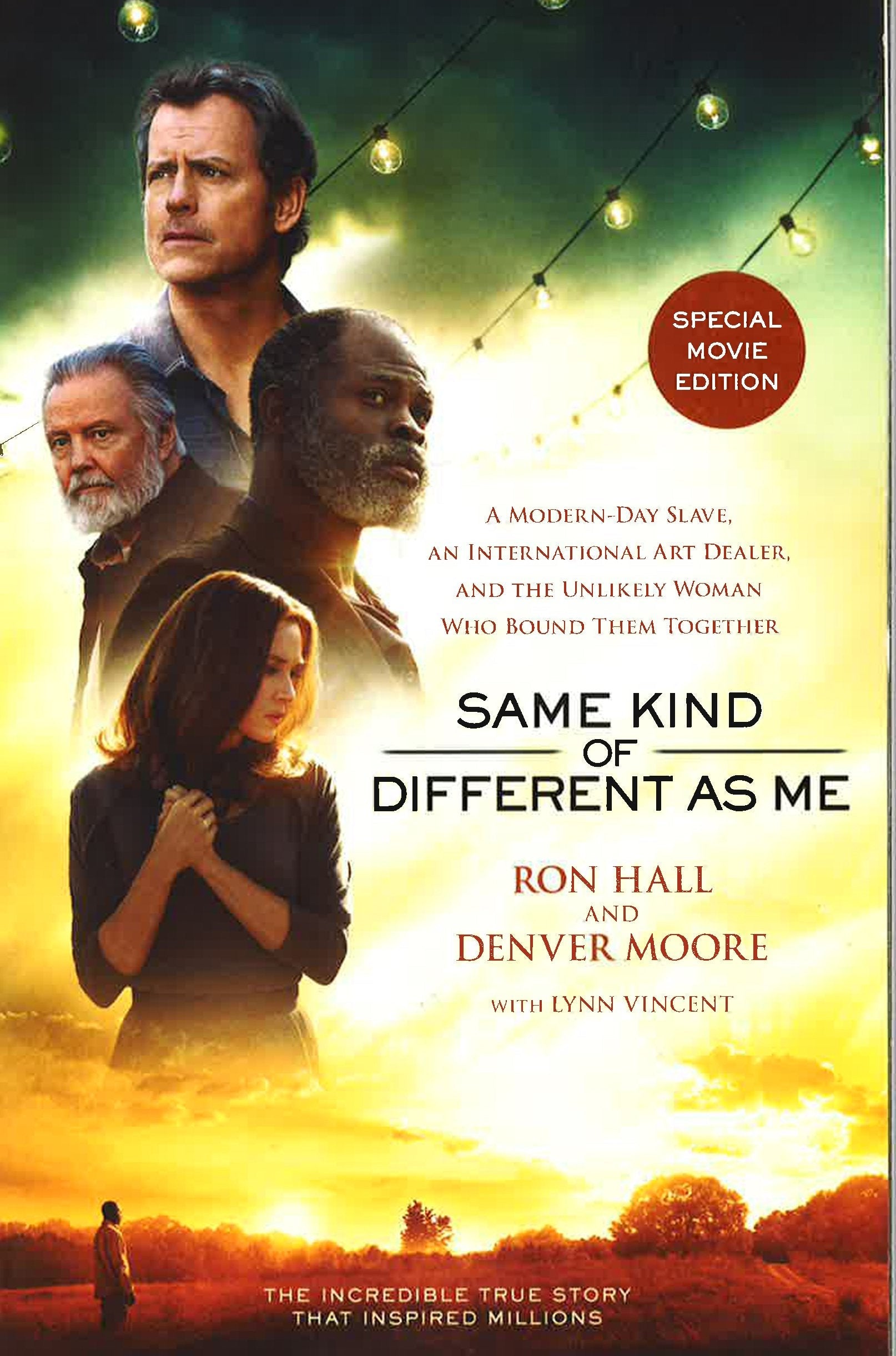 Same Kind Of Different As Me Movie Edition: A Modern-Day Slave, An Int ...