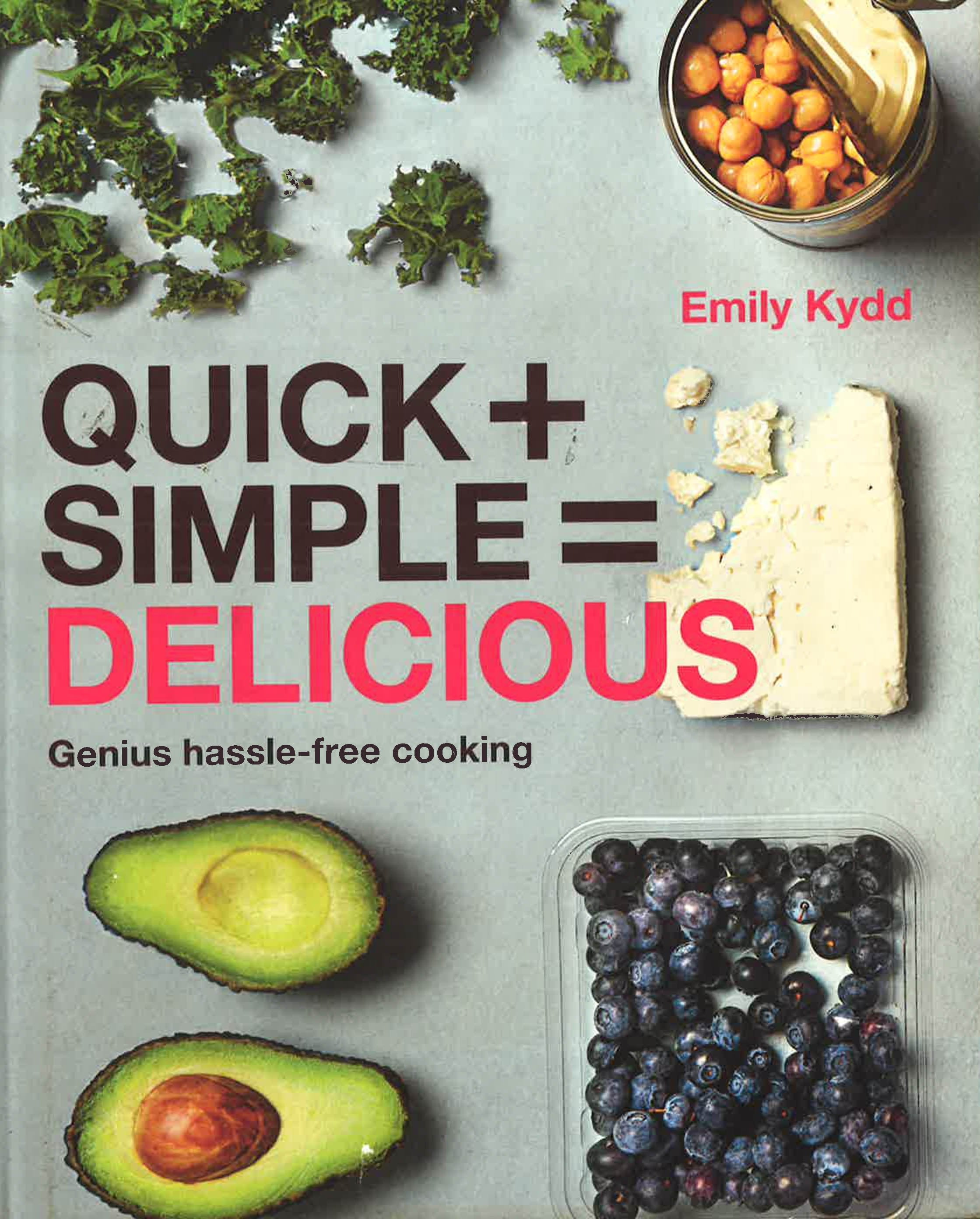 Quick + Simple = Delicious – BookXcess