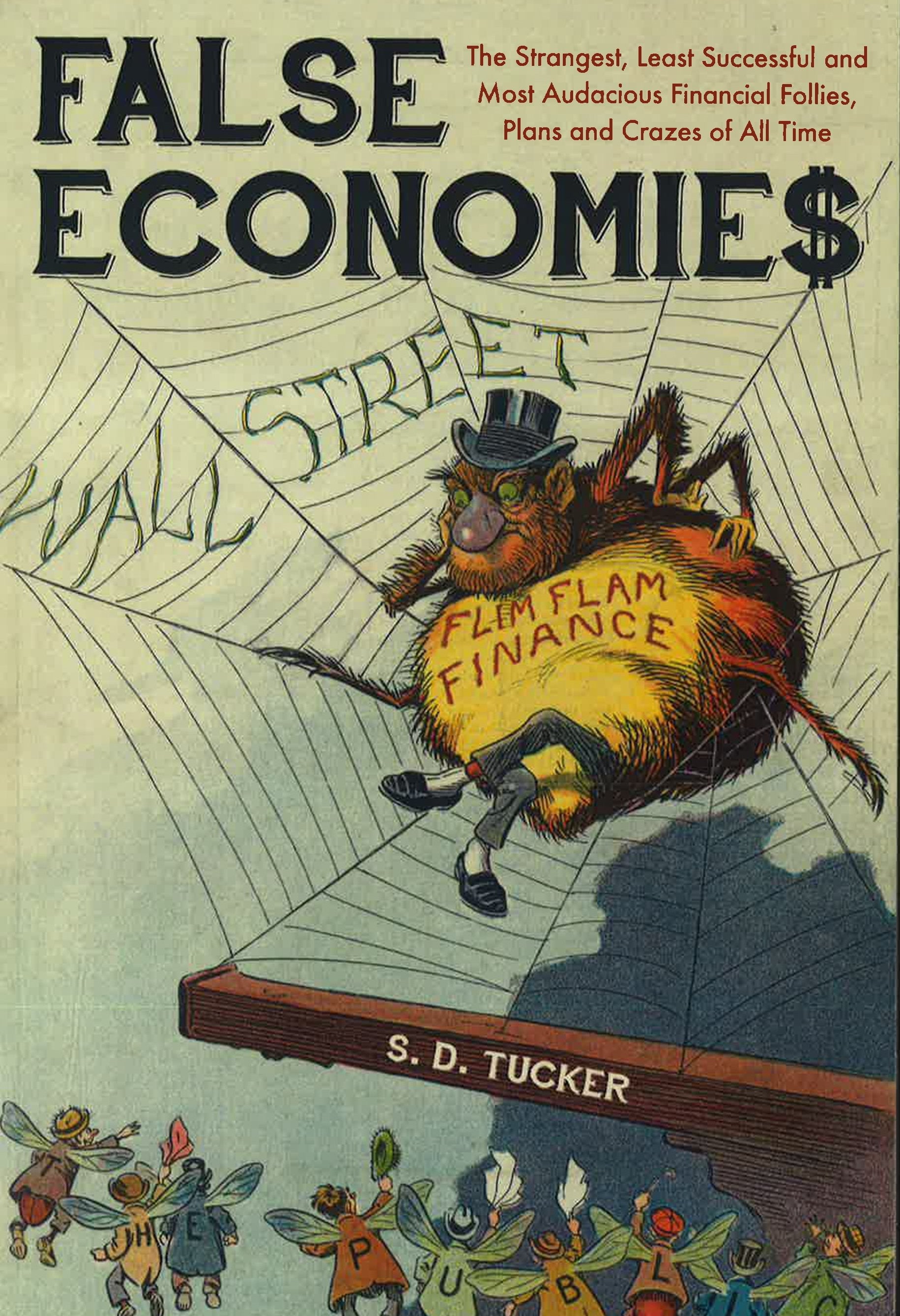 False Economies: The Strangest, Least Successful And Most Audacious Fi – BookXcess