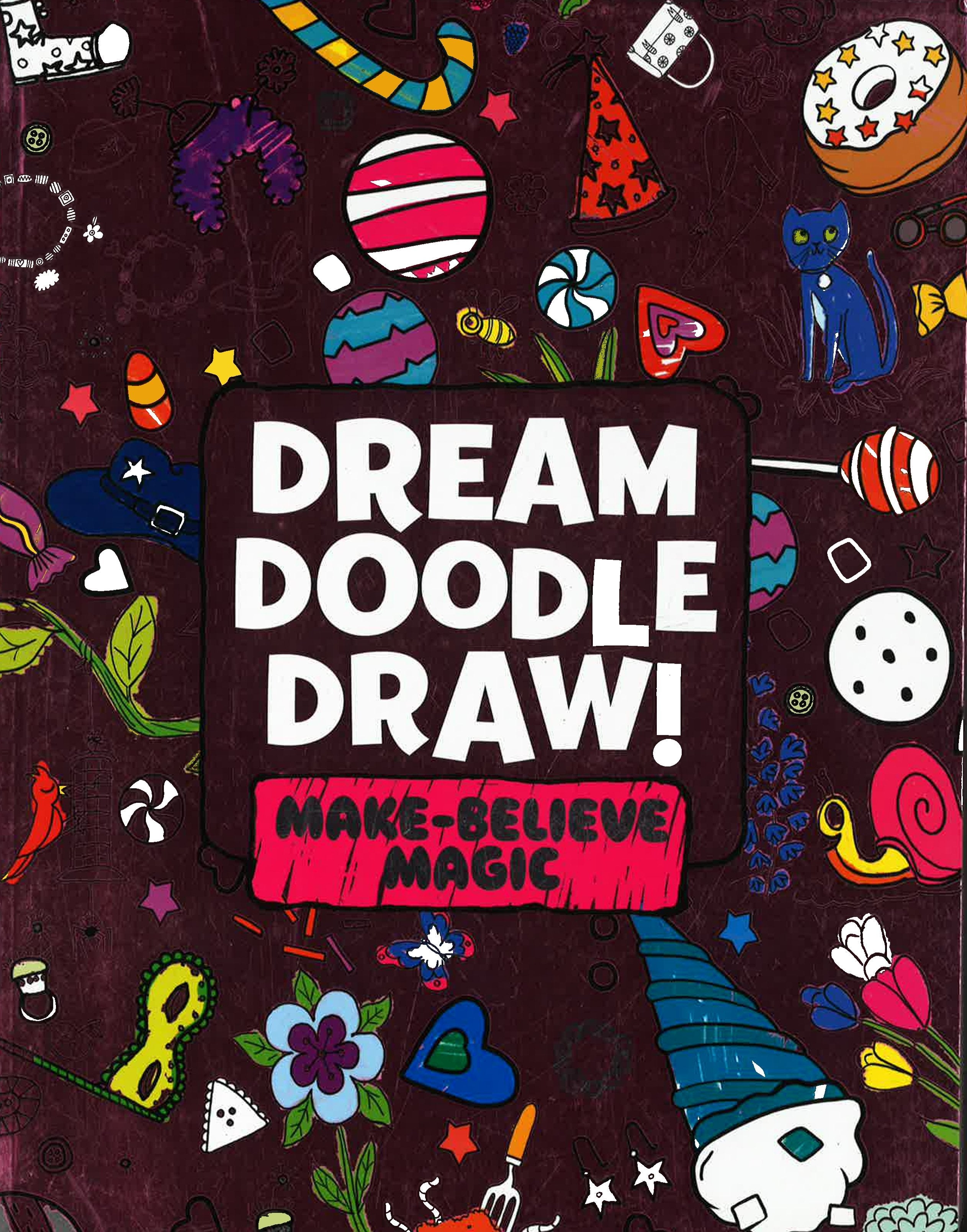 Dream Doodle Draw! Make-Believe Magic – BookXcess