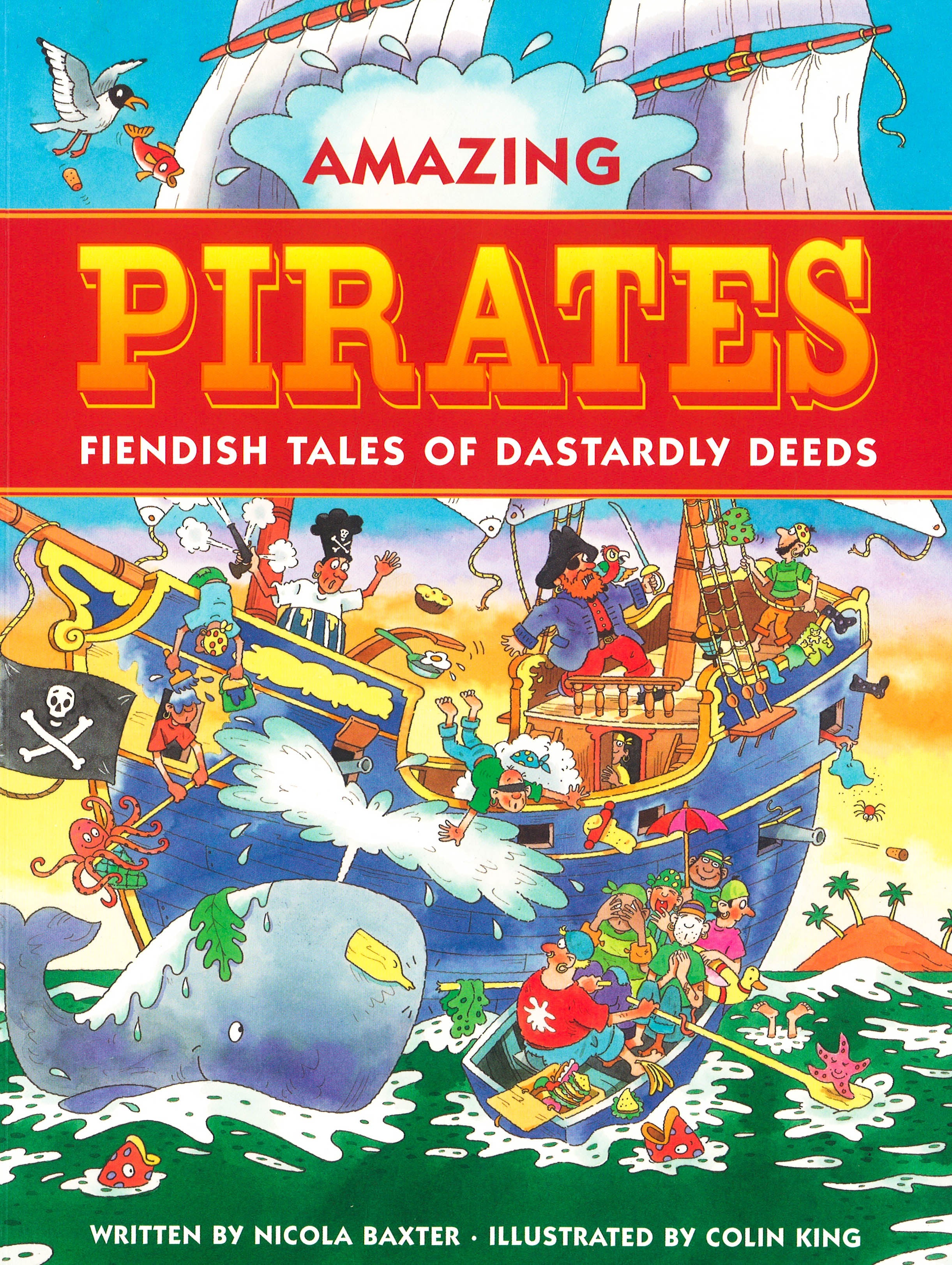 Amazing Pirates: Fiendish Tales Of Dastardly Deeds – BookXcess