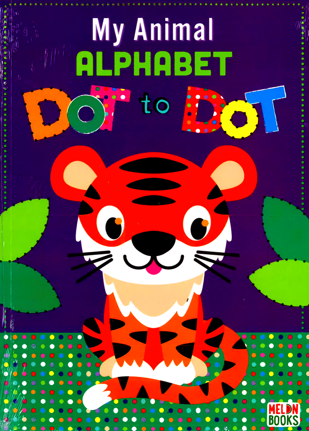 My Animal Alphabet Dot To Dot – BookXcess