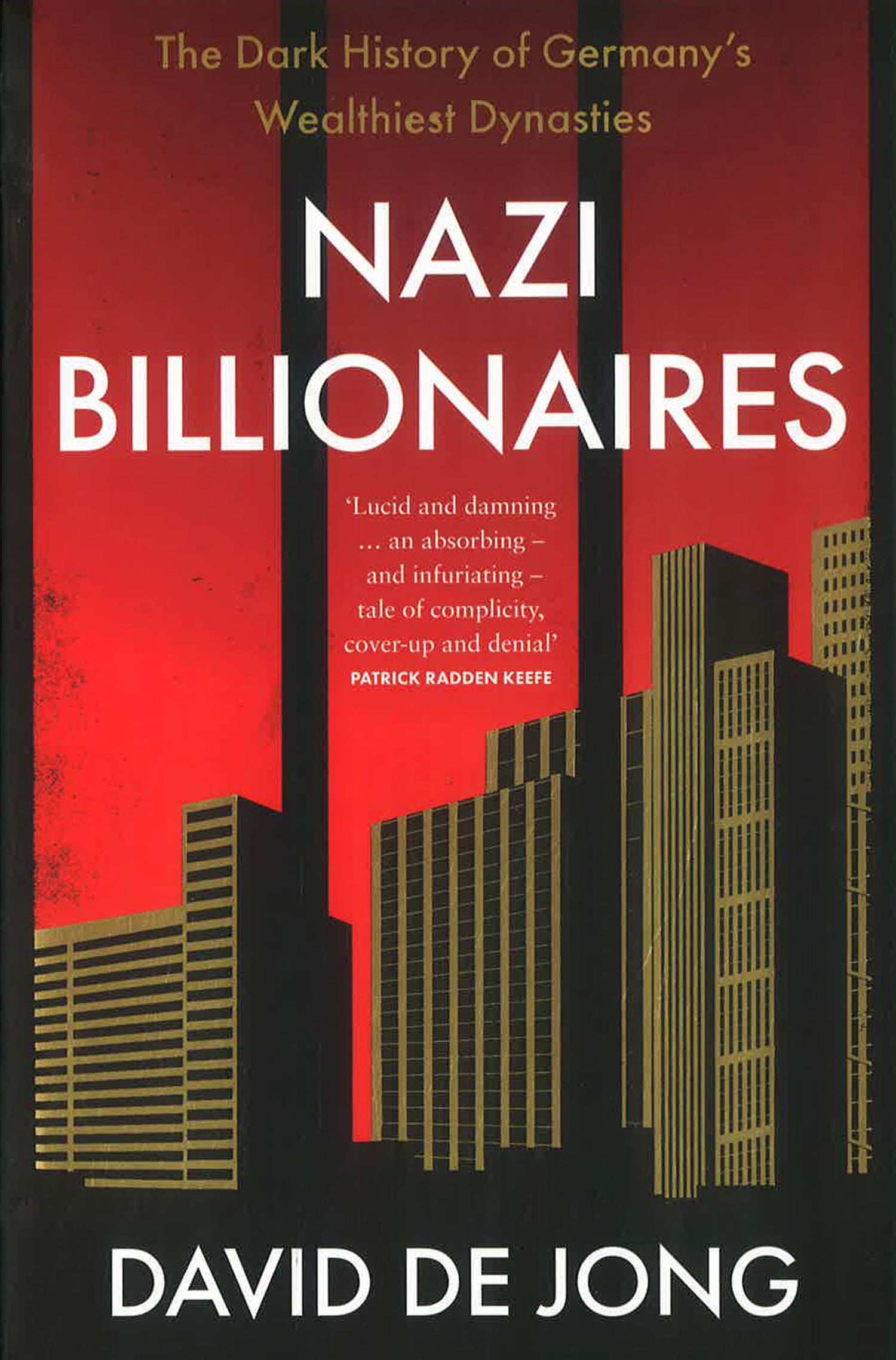 Nazi Billionaires: The Dark History of Germany’s Wealthiest Dynasties ...