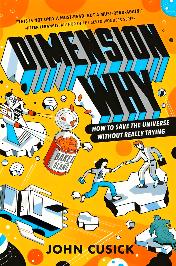 Dimension Why #1: How To Save The Universe Without Really Trying – BookXcess