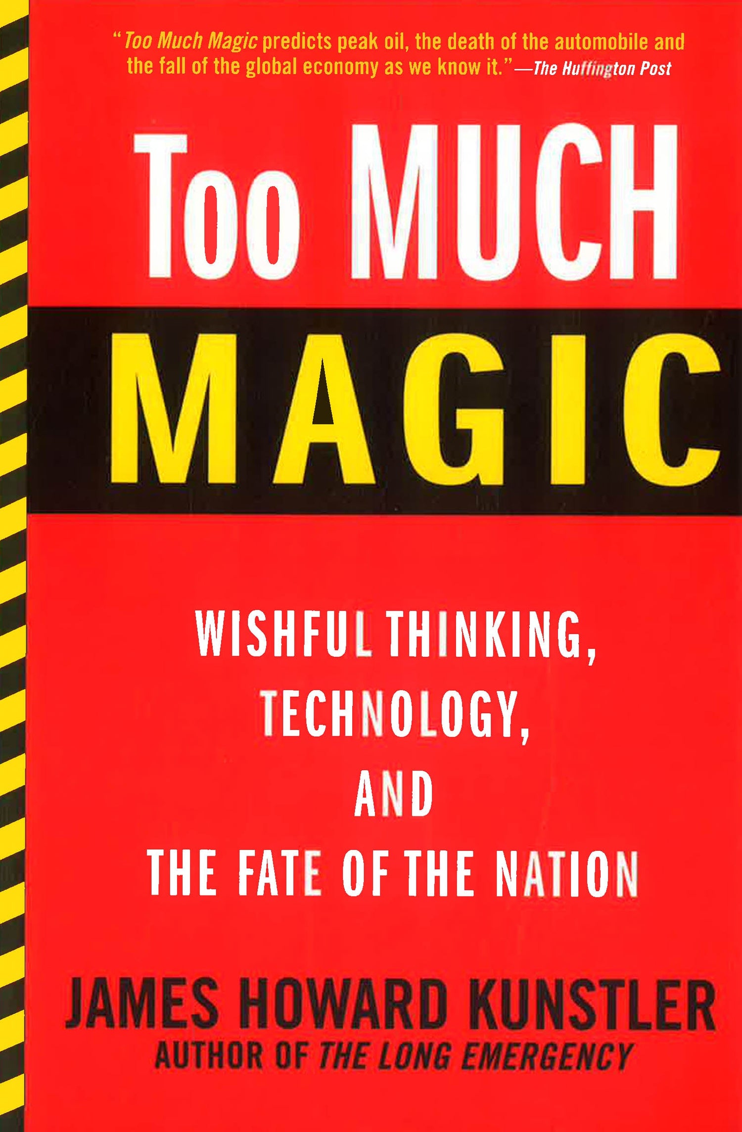 Too Much Magic: Wishful Thinking, Technology, and the Fate of the Nati – BookXcess