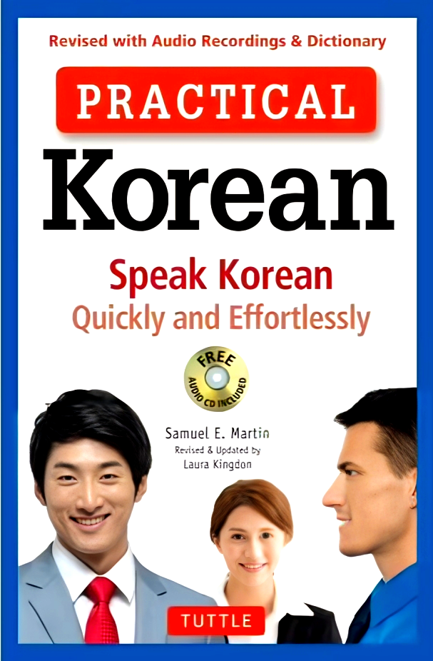 Practical Korean: Your Guide to Speaking Korean Quickly and Effortless – BookXcess