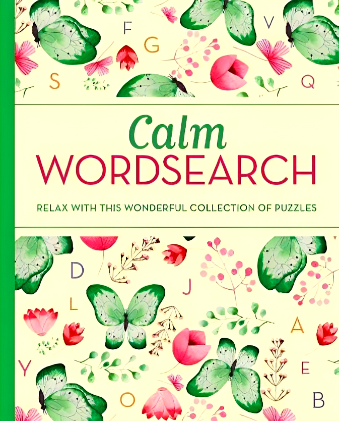 Calm Wordsearch: Relax with this Wonderful Collection of Puzzles ...