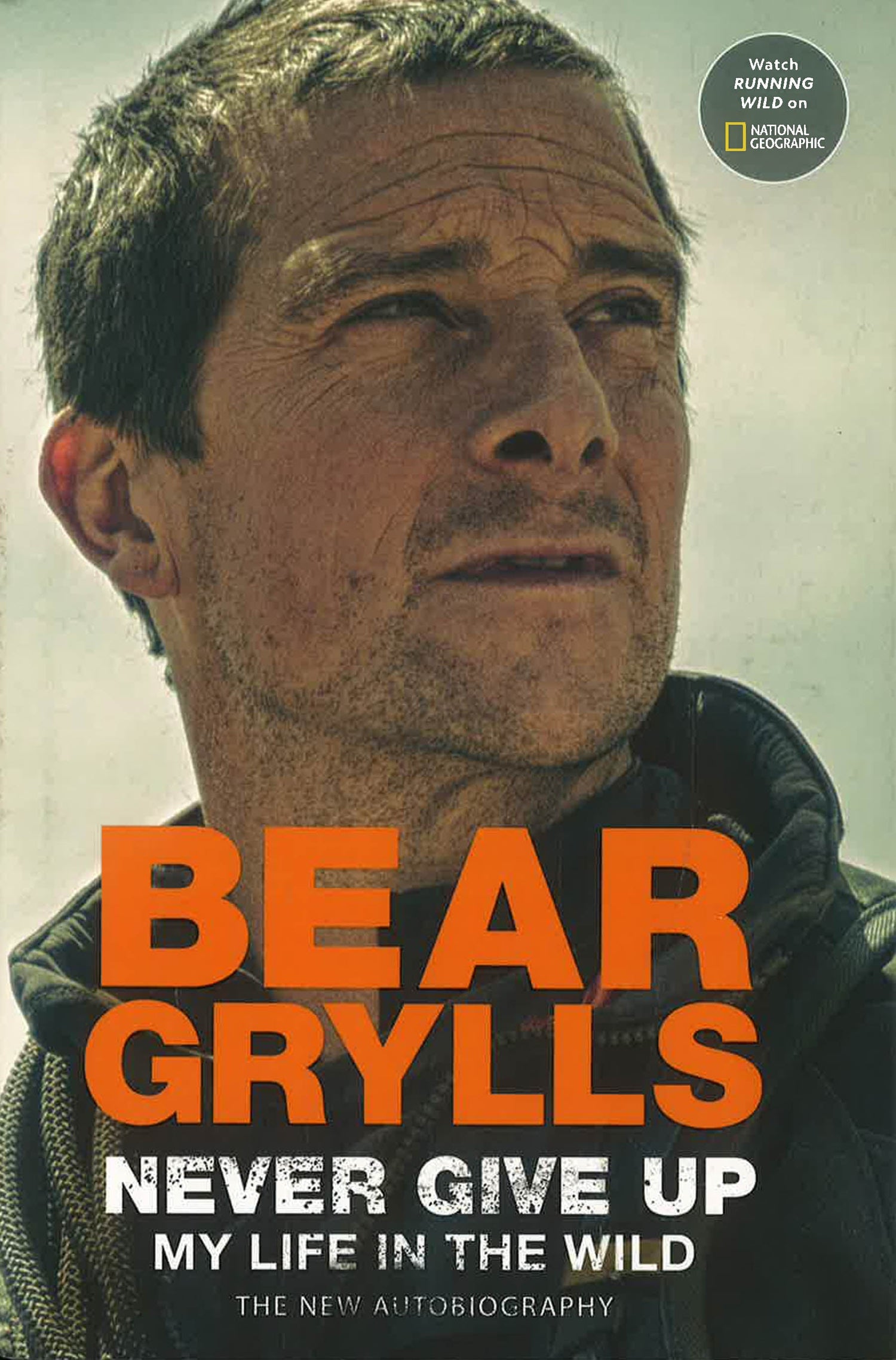 Never Give Up: My Life in the Wild – BookXcess