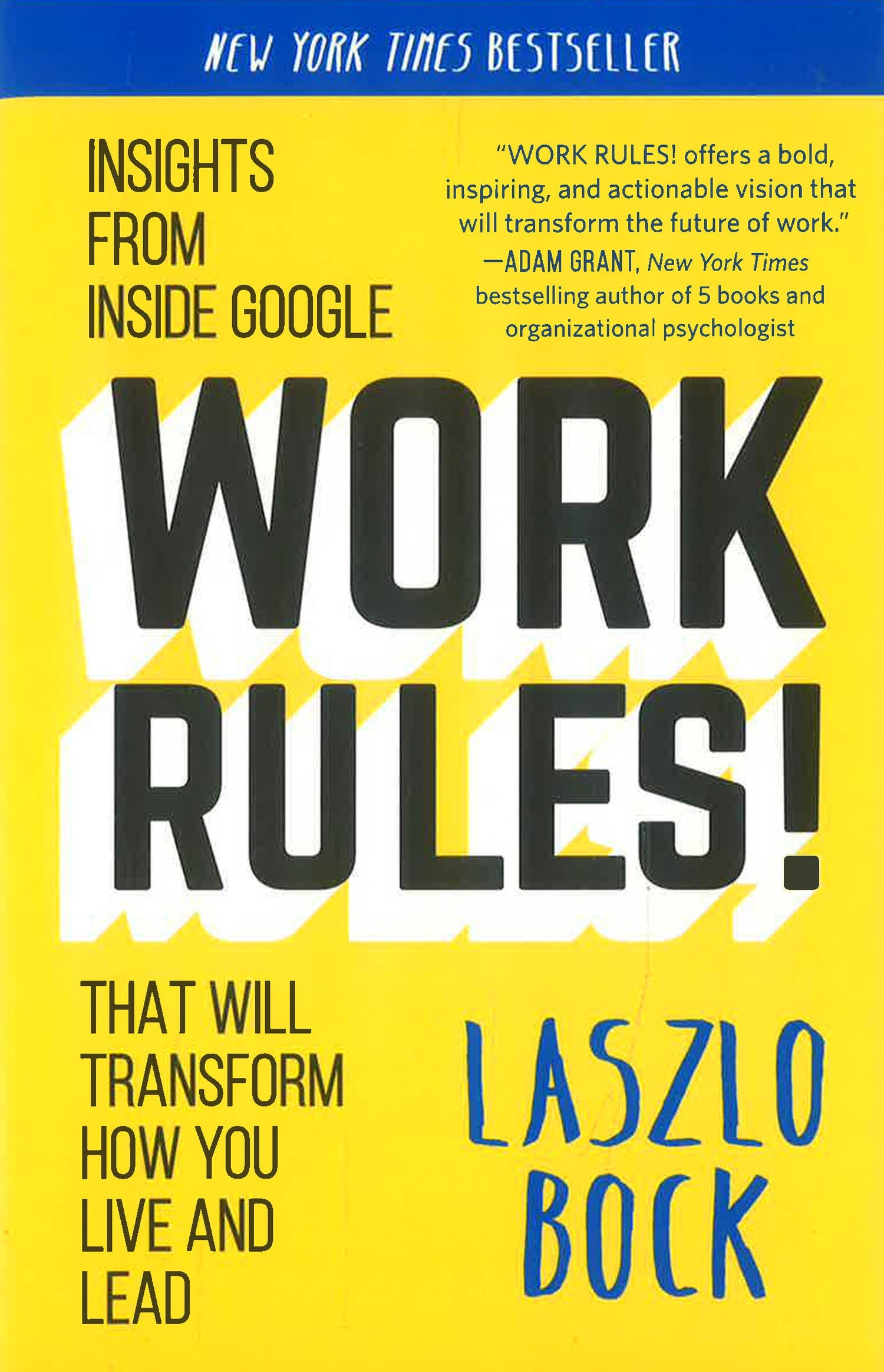 Work Rules!: Insights from Inside Google That Will Transform How You L ...