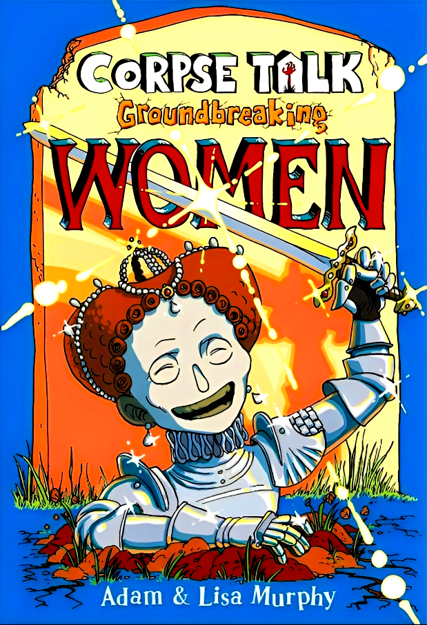 Corpse Talk: Groundbreaking Women – BookXcess