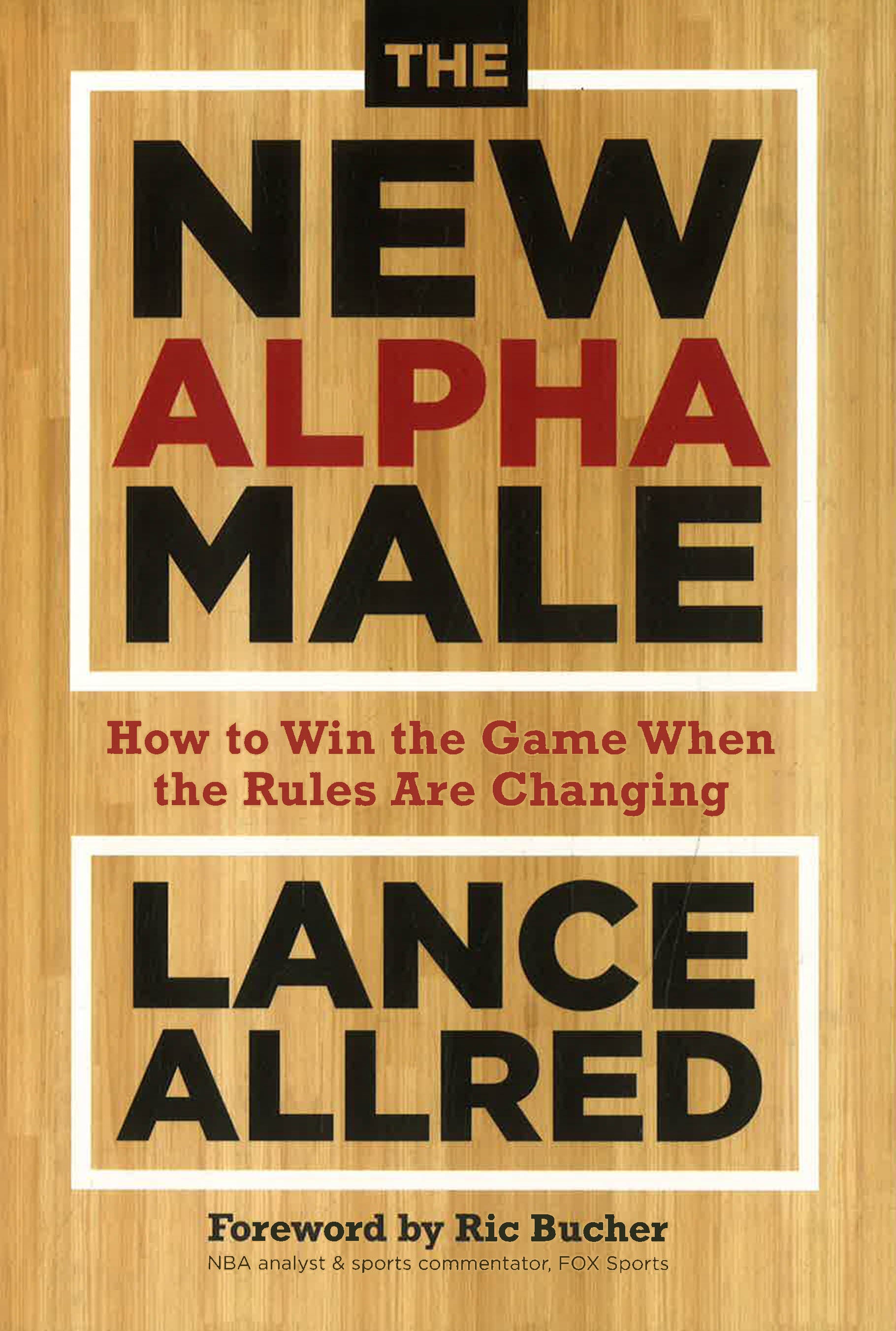 The New Alpha Male: How To Win The Game – BookXcess