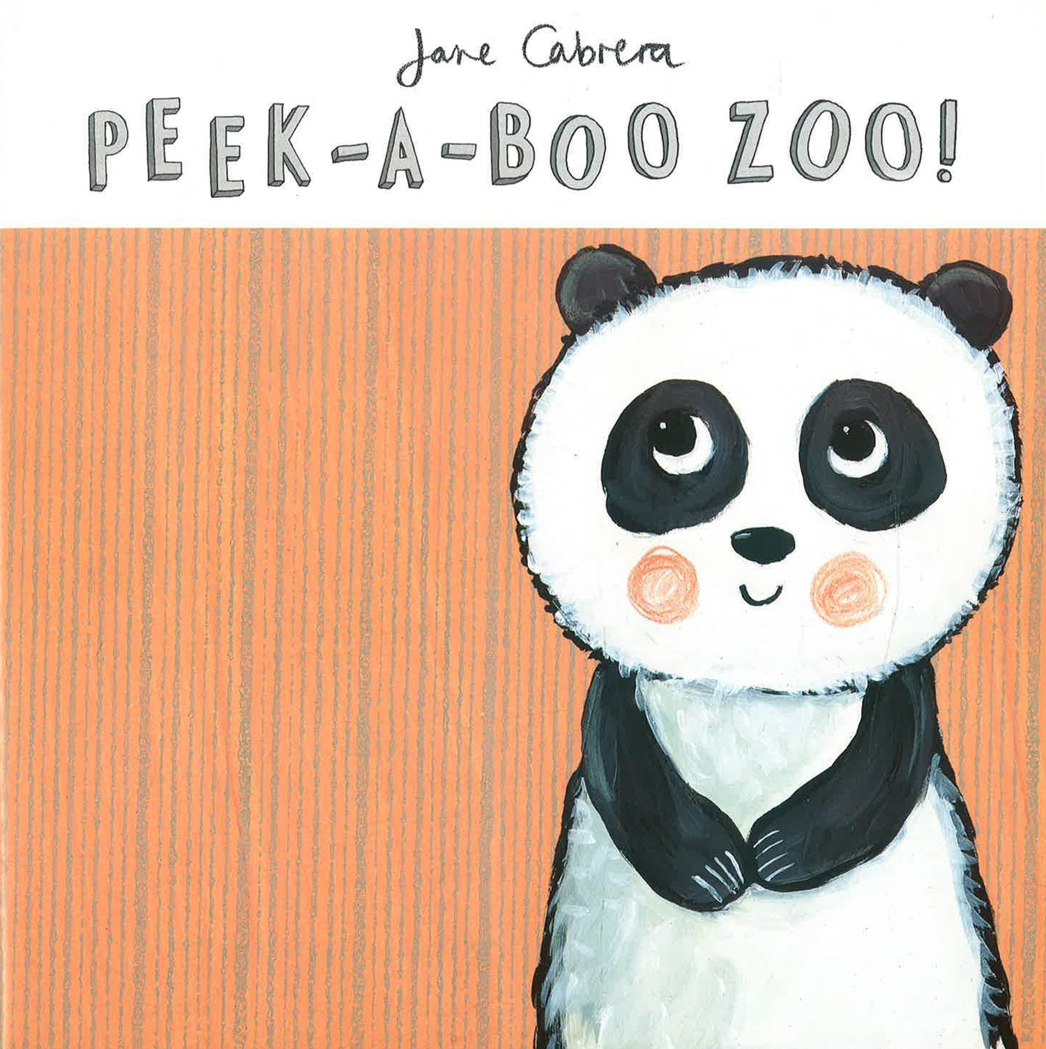 Jane Cabrera - Peek-A-Boo Zoo! – BookXcess