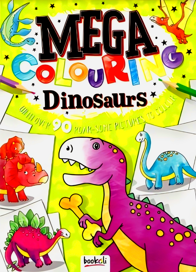 Mega Colouring: Dinosaurs – BookXcess