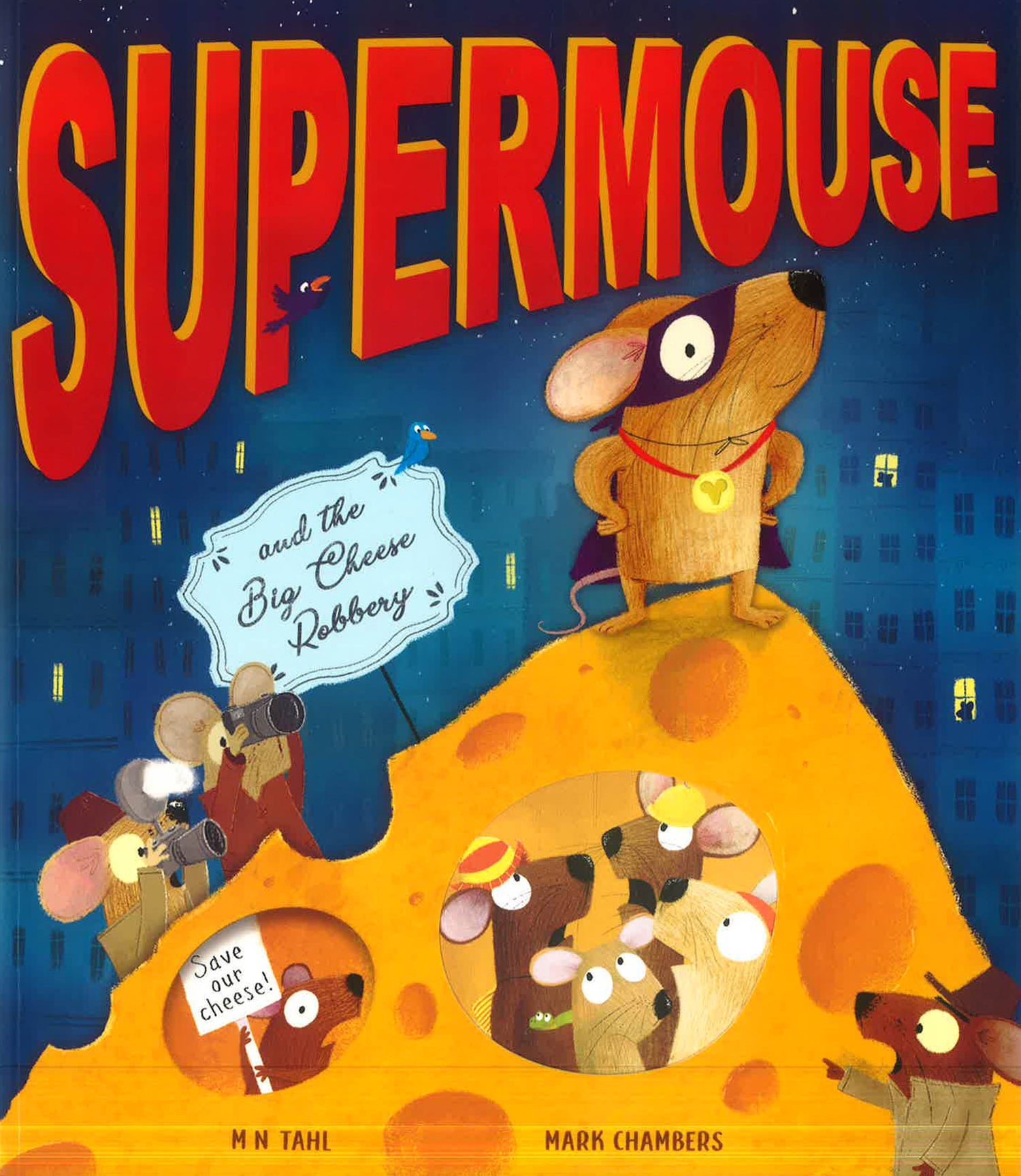 Supermouse And The Big Cheese Robbery – BookXcess