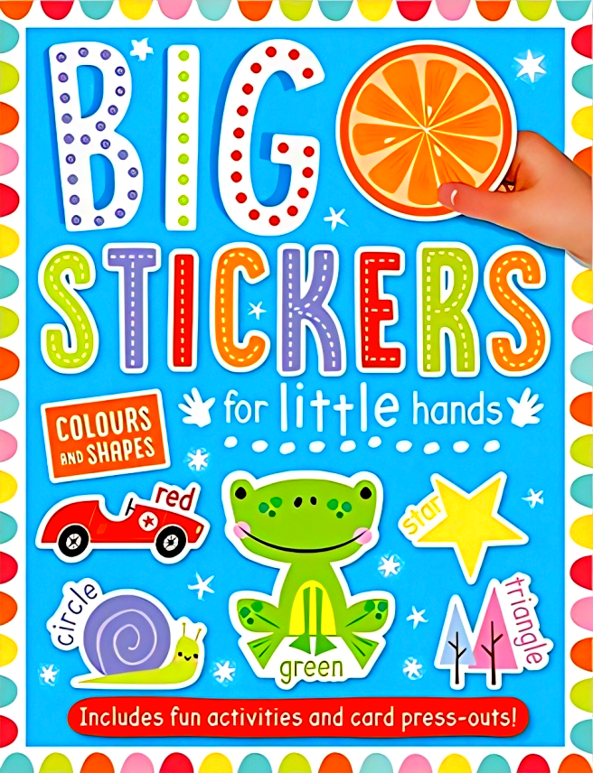 Big Stickers For Little Hands Colours And Shapes – BookXcess