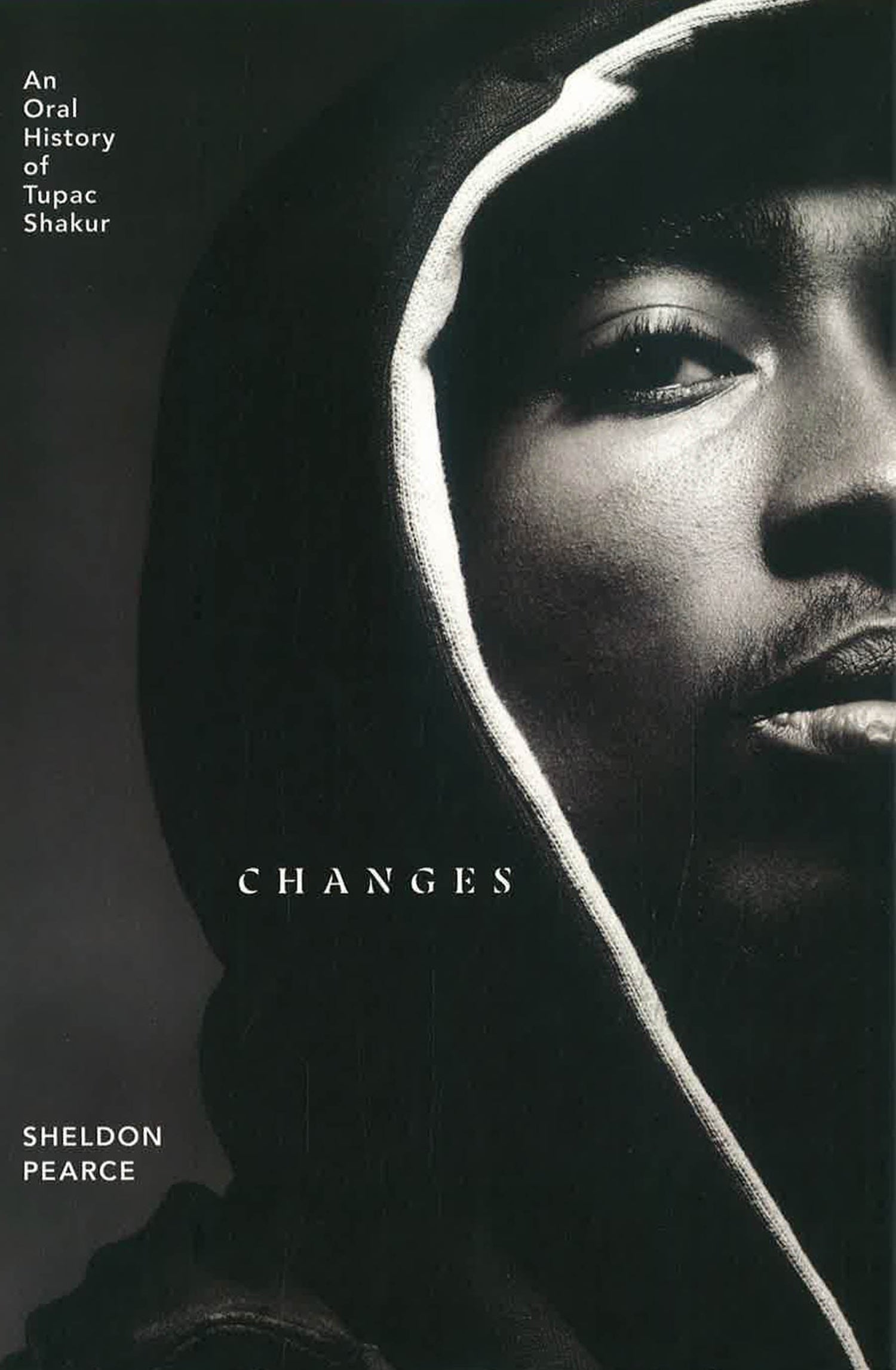 Changes: An Oral History Of Tupac Shakur – BookXcess