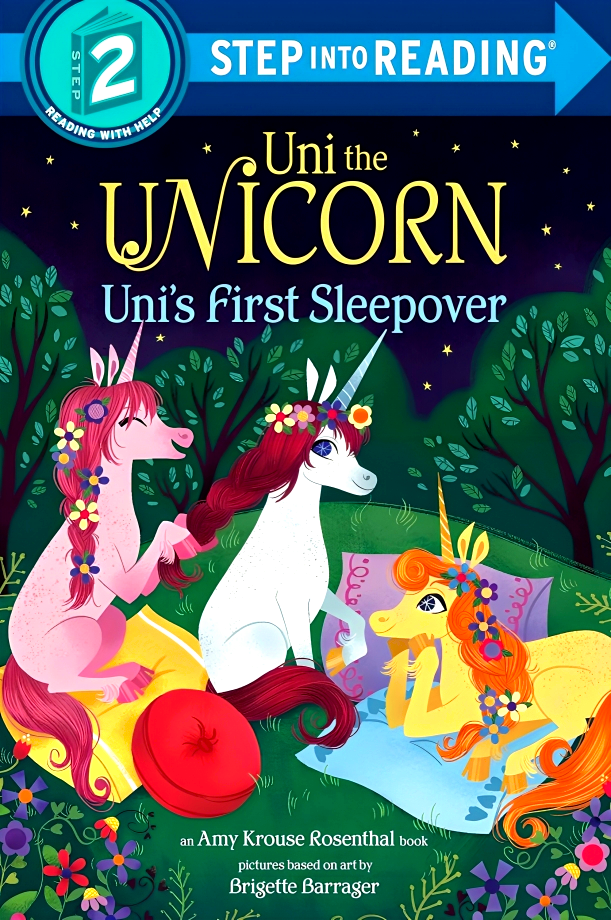 Step Into Reading Step 2: Uni The Unicorn- Uni's First Sleepover ...