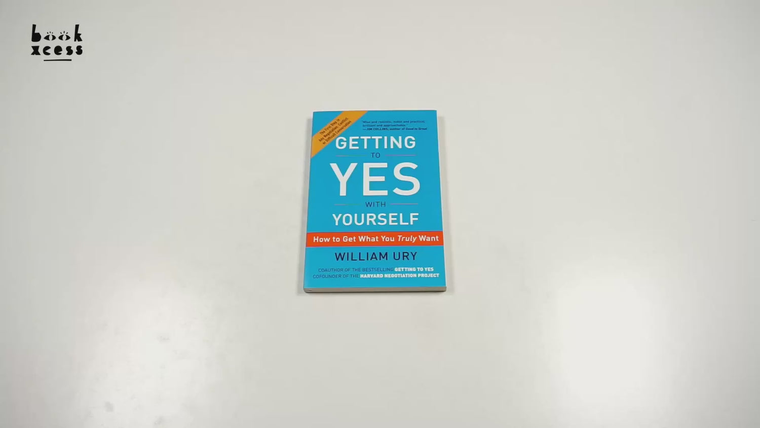 Getting to Yes with Yourself: How to Get What You Truly Want – BookXcess
