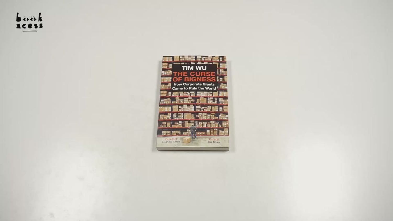 The Curse of Bigness: How Corporate Giants Came to Rule the World ...