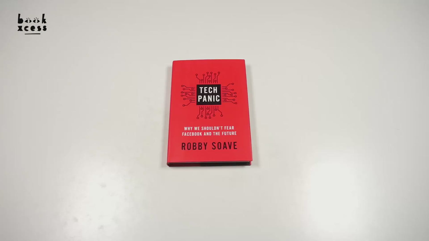 Tech Panic: Why We Shouldn't Fear Facebook And The Future – BookXcess