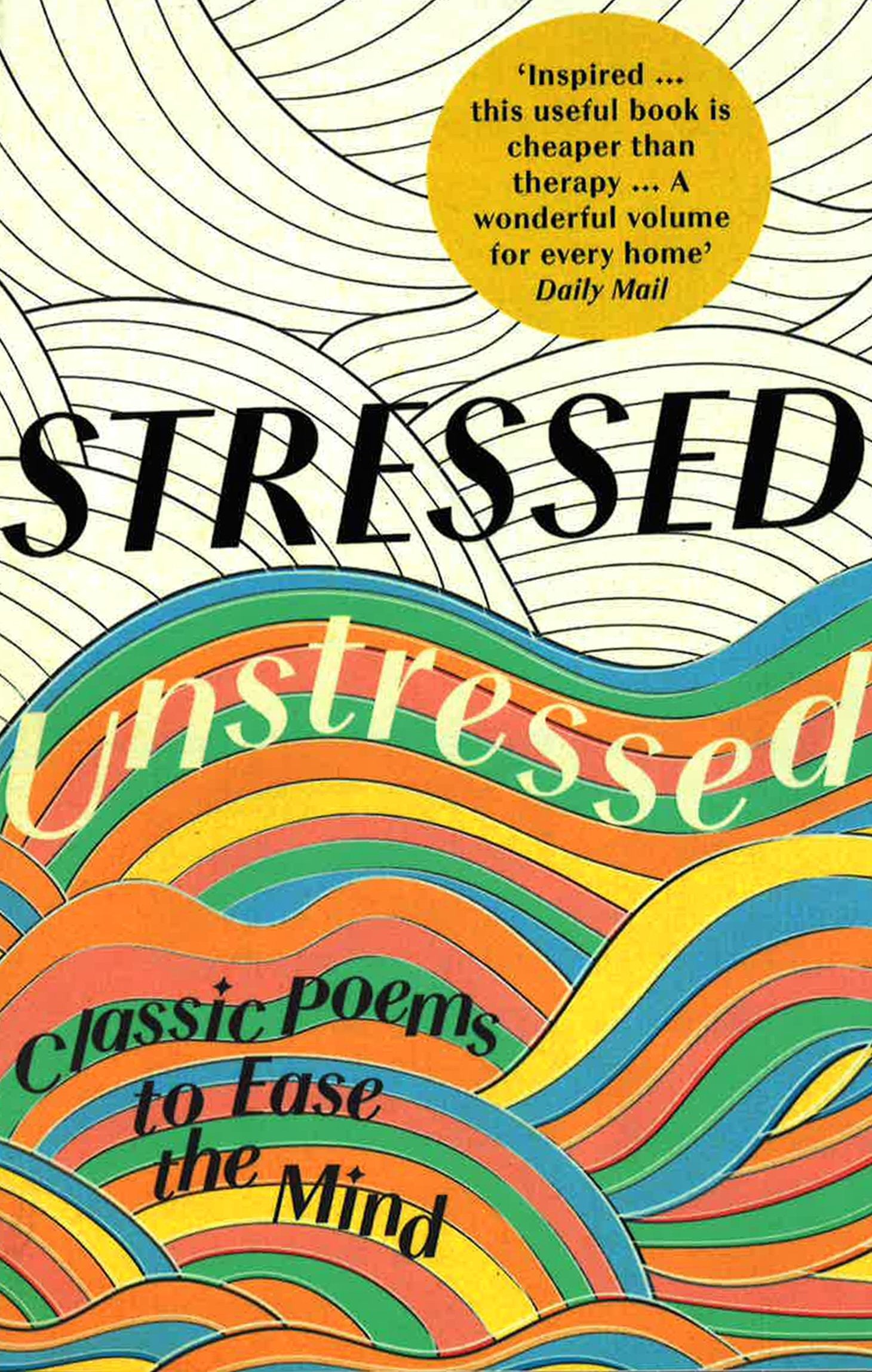 Stressed, Unstressed: Classic Poems To Ease The Mind – BookXcess