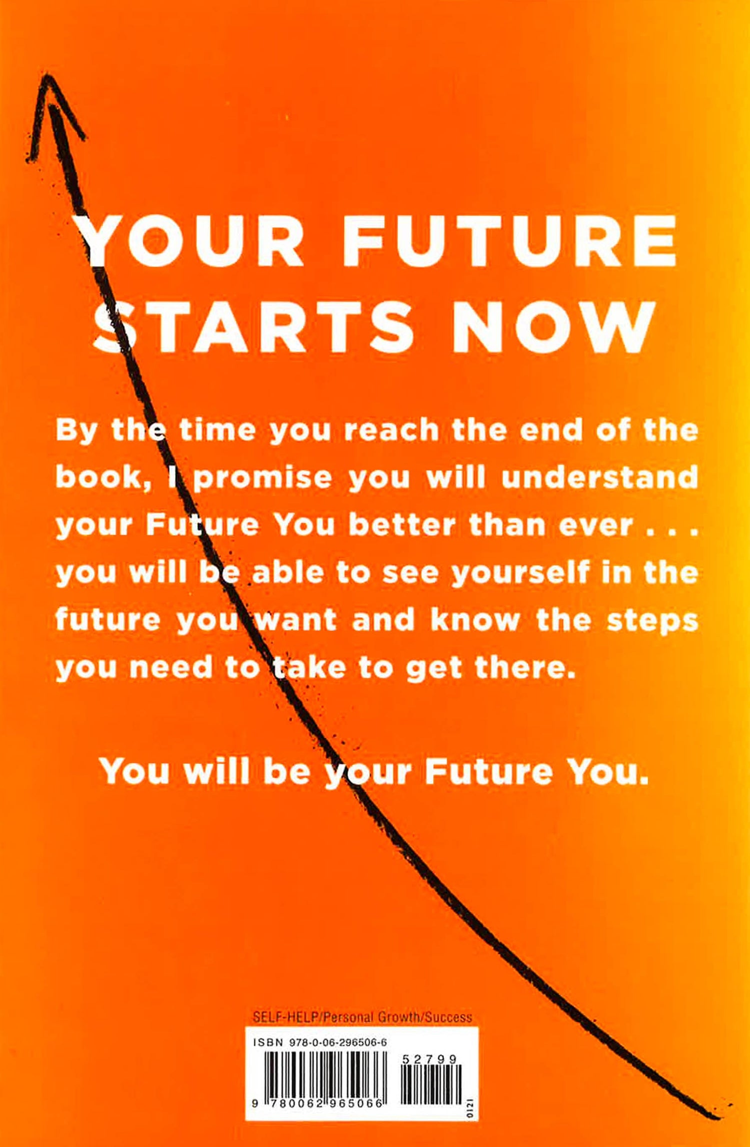 The Future You: Break Through The Fear And Build The Life You Want ...
