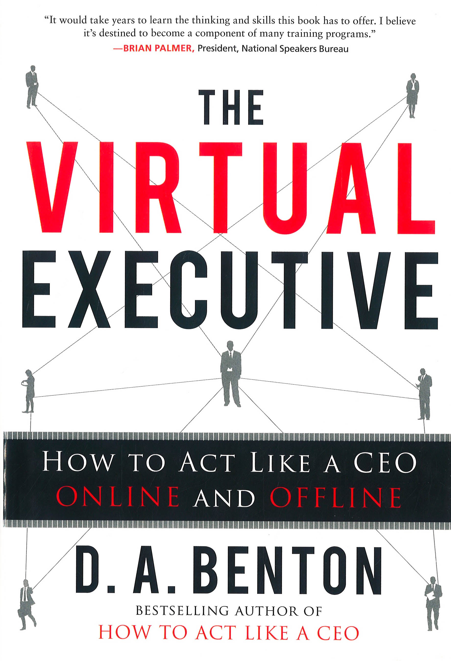The Virtual Executive: How To Act Like A Ceo Online And Offline – BookXcess