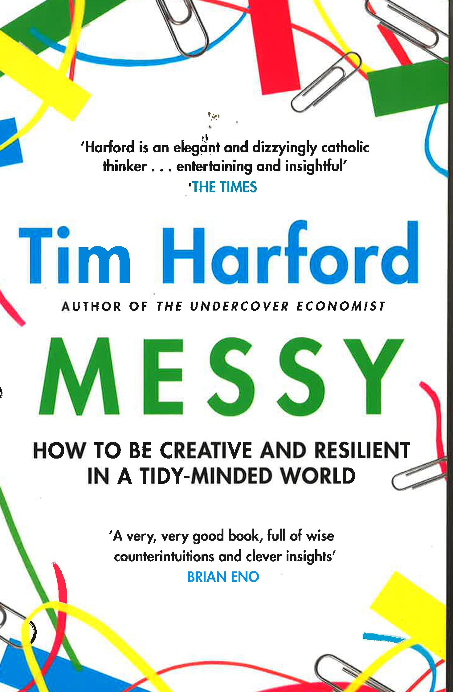 Messy: How To Be Creative And Resilient In A Tidy-Minded World – BookXcess
