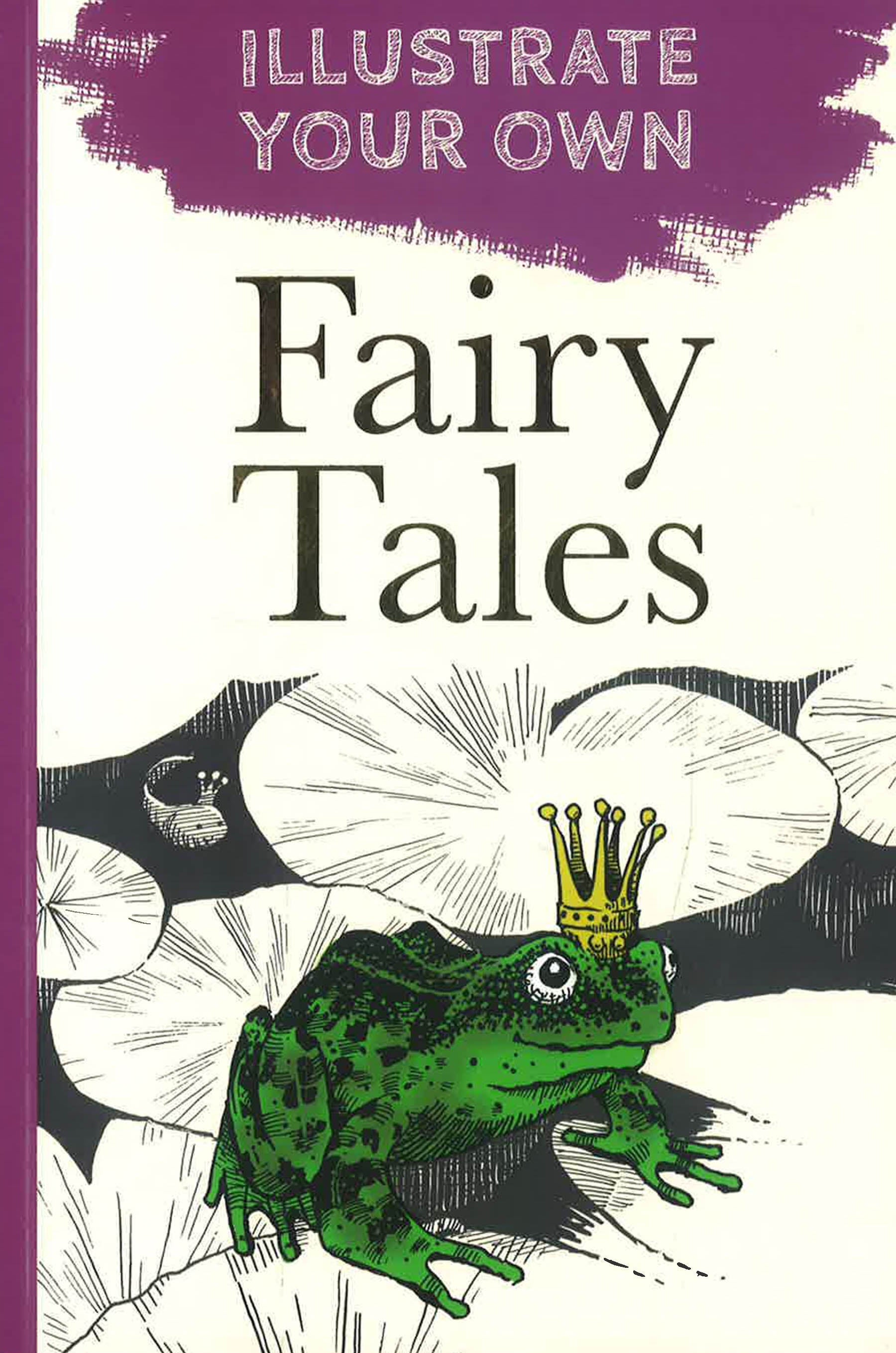 Fairy Tales: Illustrate Your Own – BookXcess