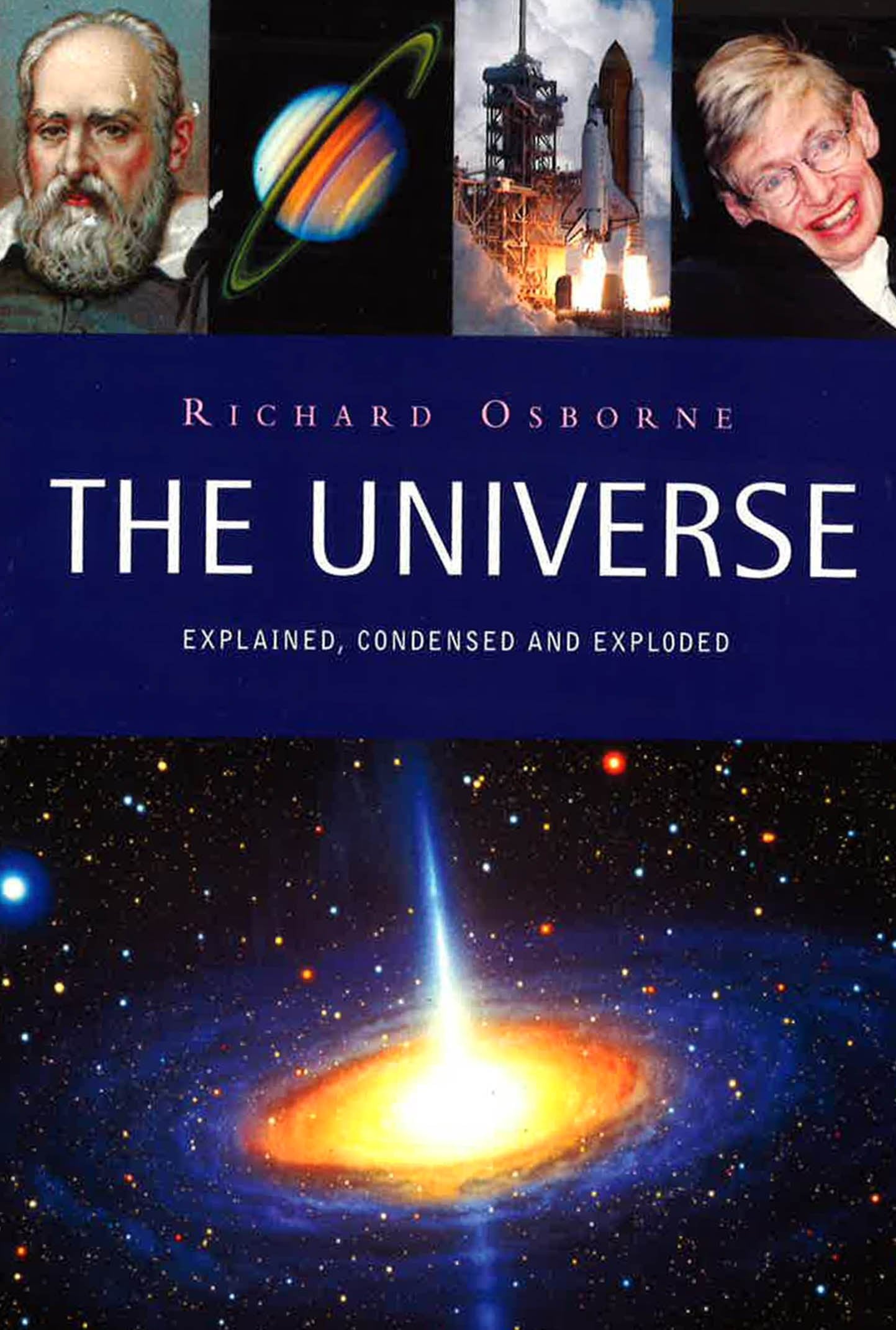 The Universe: Explained, Condensed And Exploded – BookXcess