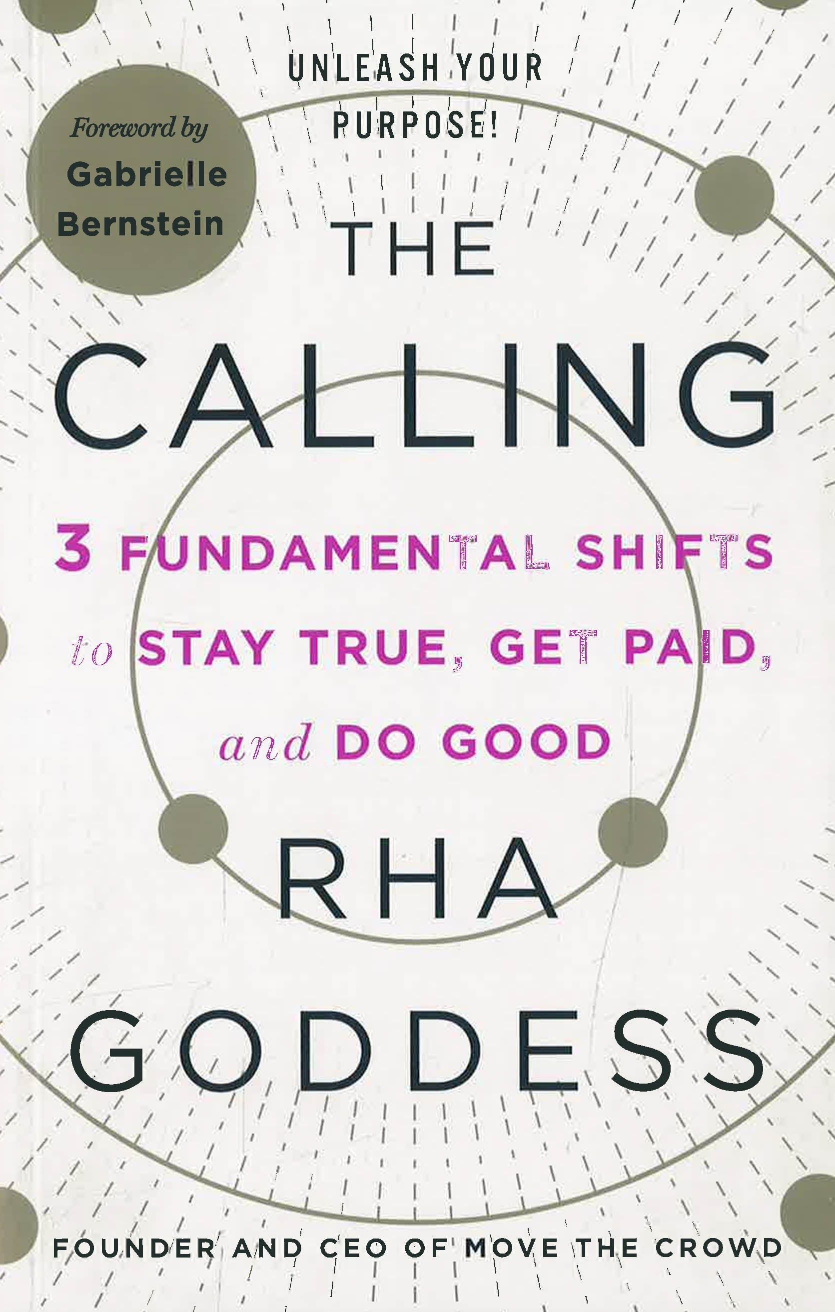 The Calling: 3 Fundamental Shifts To Stay True, Get Paid, And Do Good – BookXcess