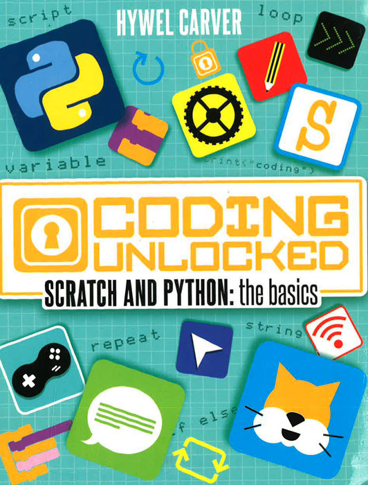 Coding Unlocked - Scratch And Python: The Basics – BookXcess