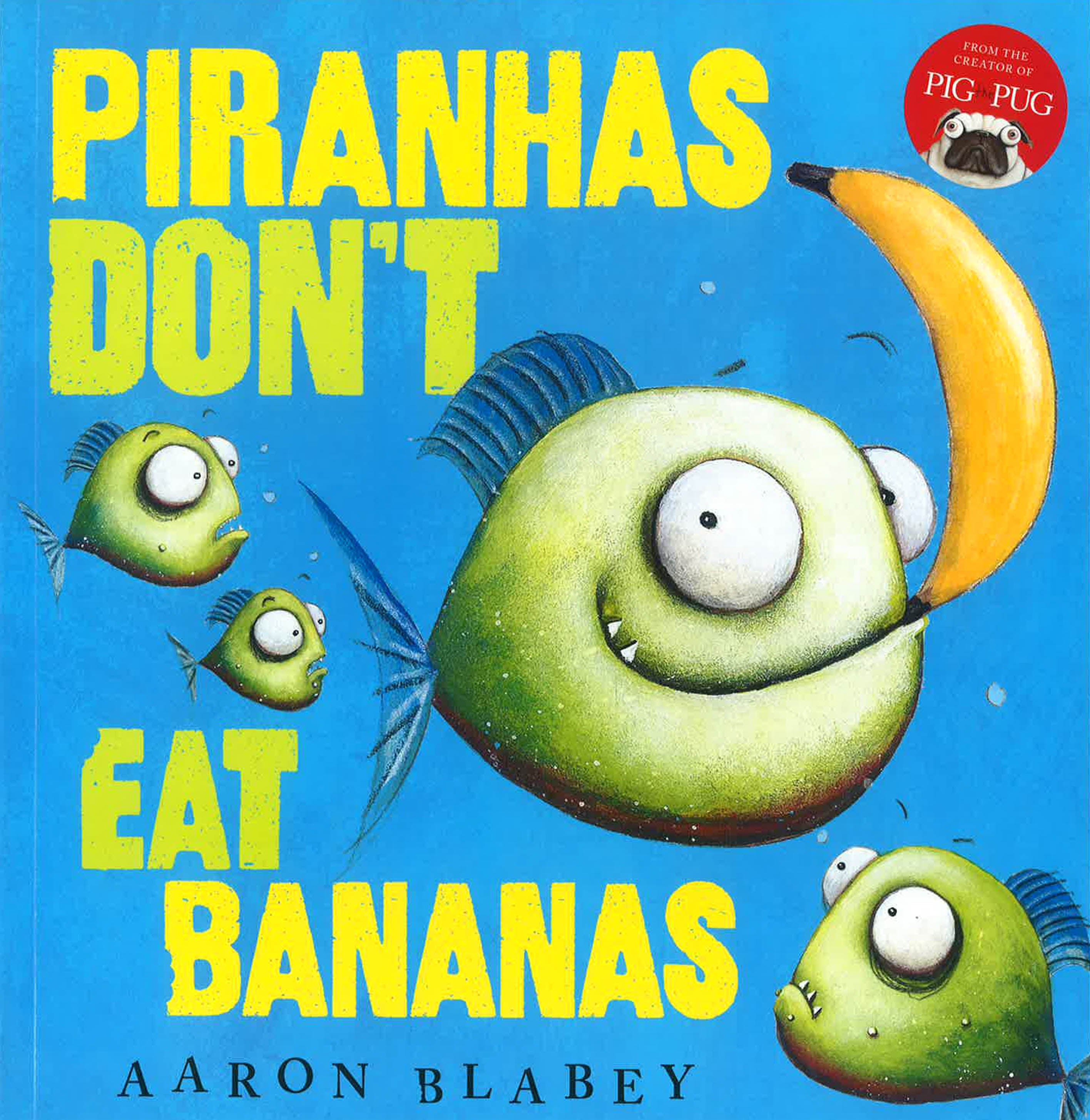 Piranhas Don't Eat Bananas – BookXcess