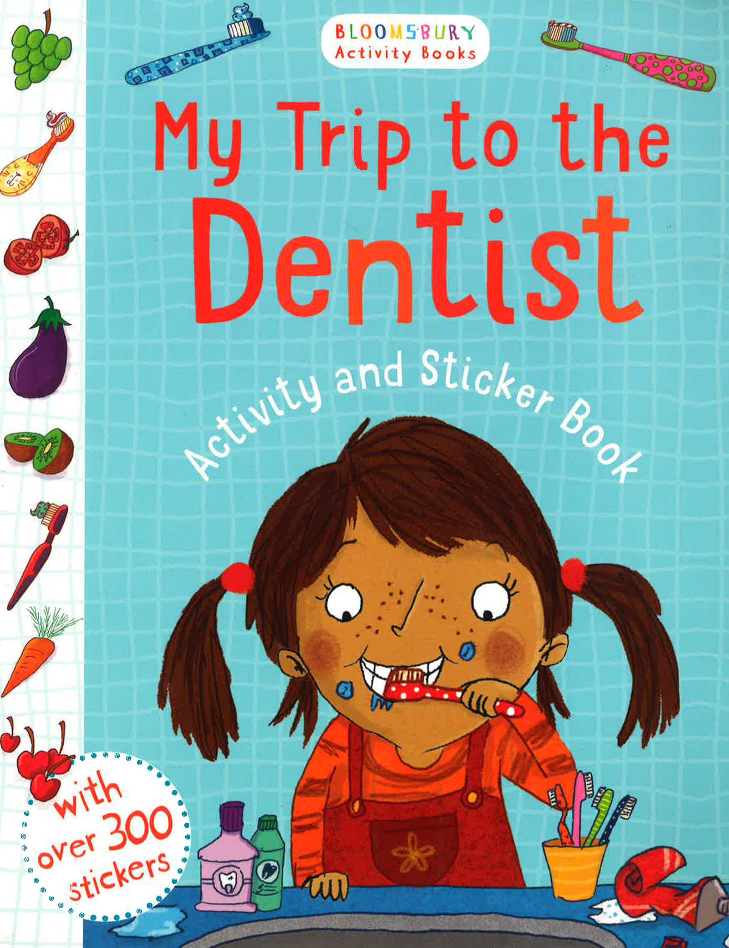 My Trip To The Dentist Activity And Sticker Book – BookXcess