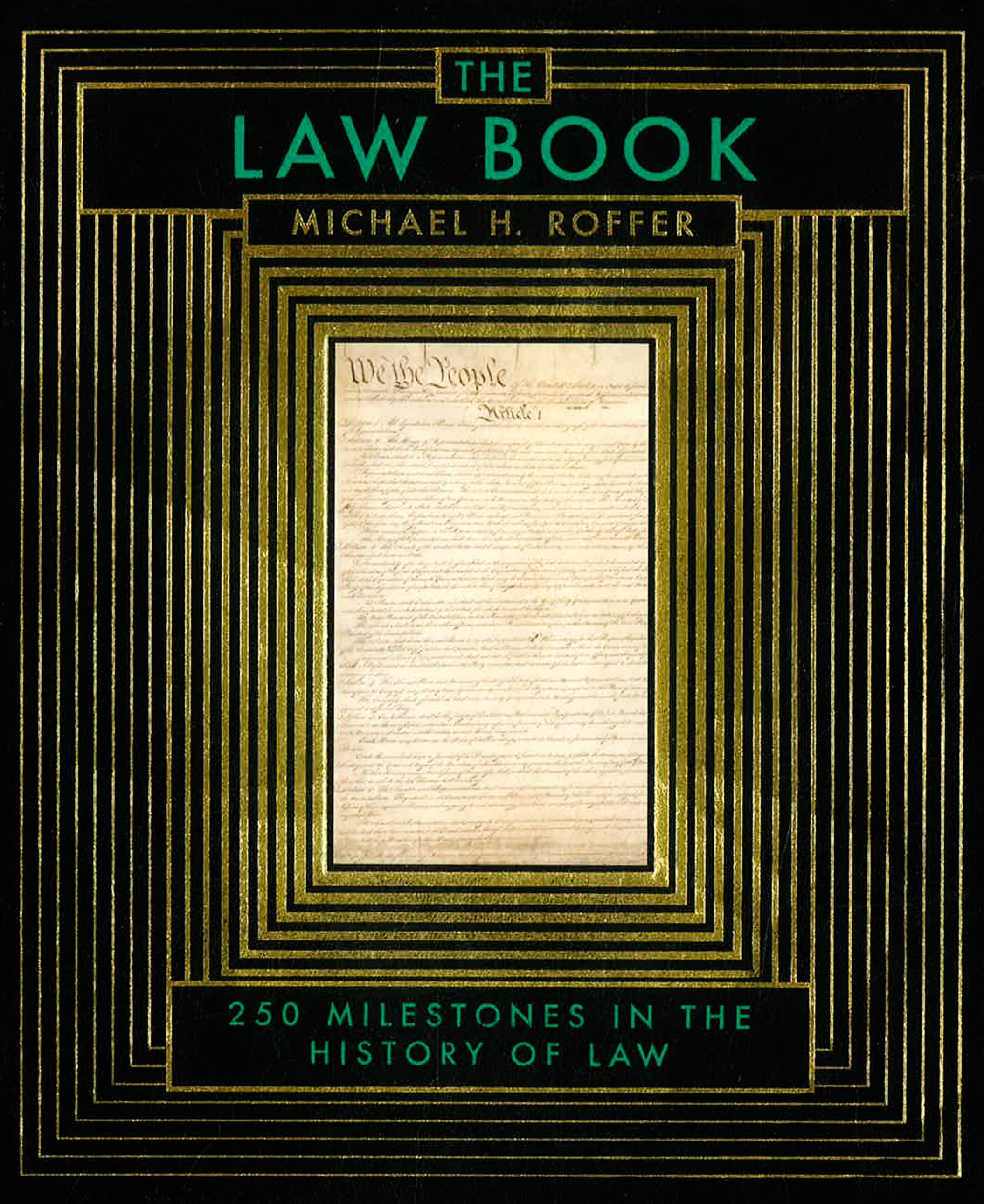 The Law Book: From Hammurabi To The International Criminal Court, 250 ...