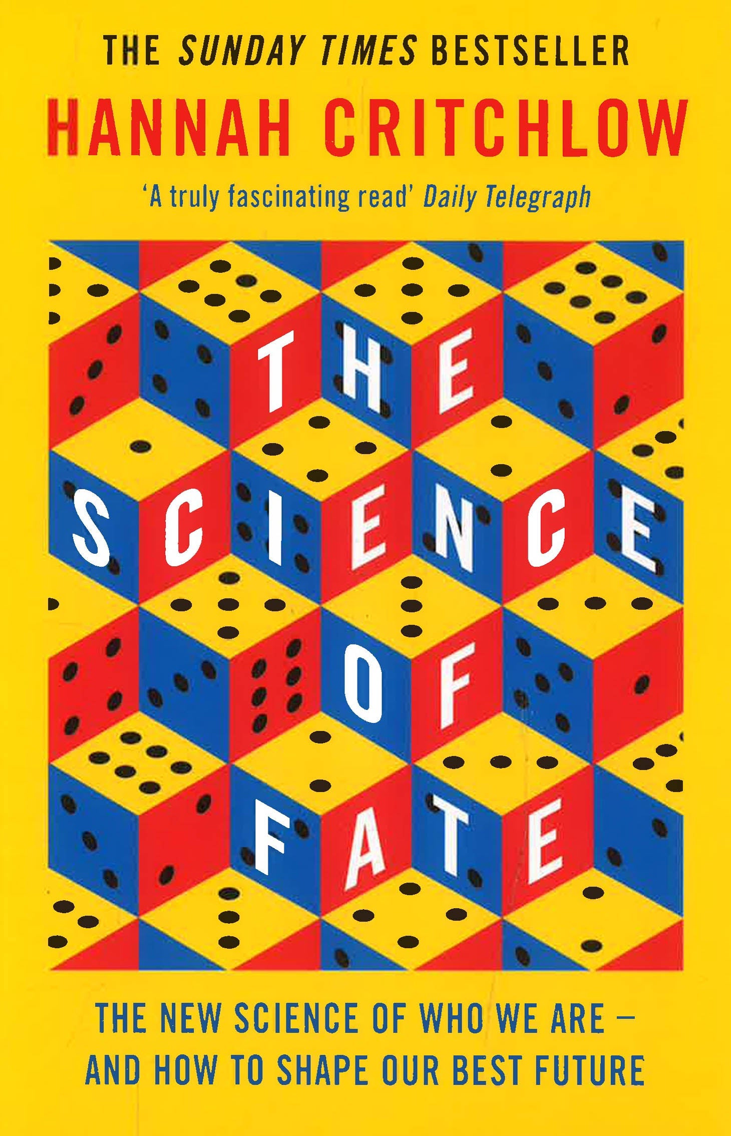 The Science Of Fate: The New Science Of Who We Are - And How To Shape ...
