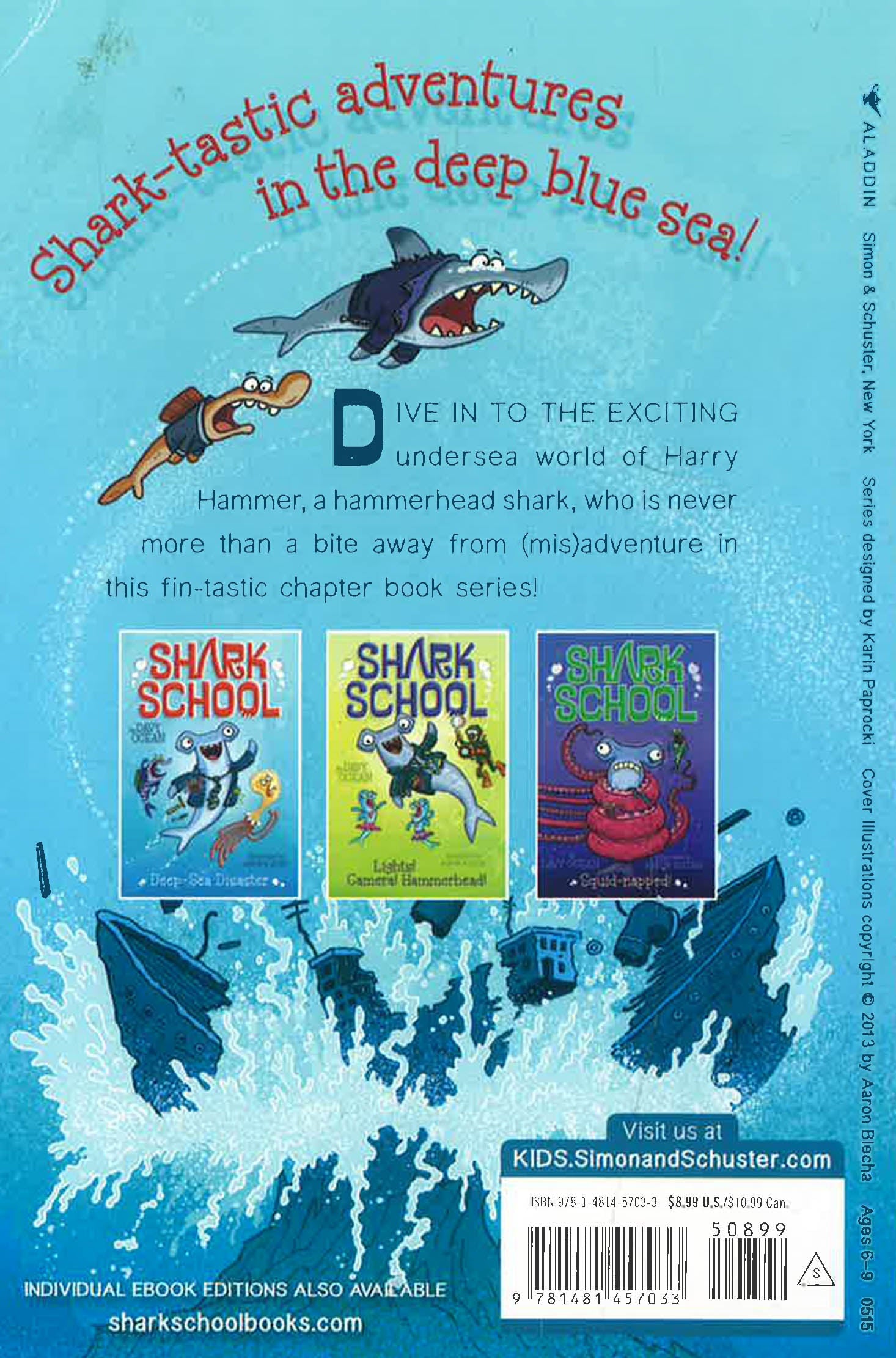 Shark School 3-Books-In-1!: Deep-Sea Disaster; Lights! Camera! Hammerh ...