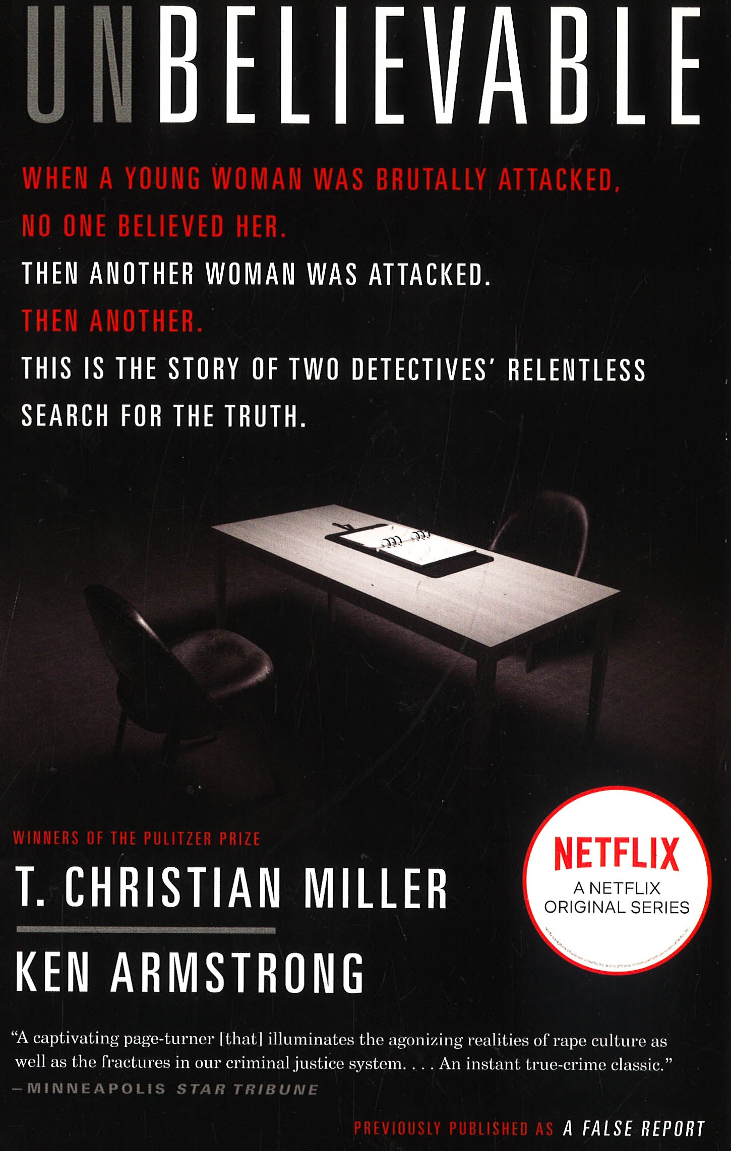 Unbelievable: The Story of Two Detectives' Relentless Search for the T ...