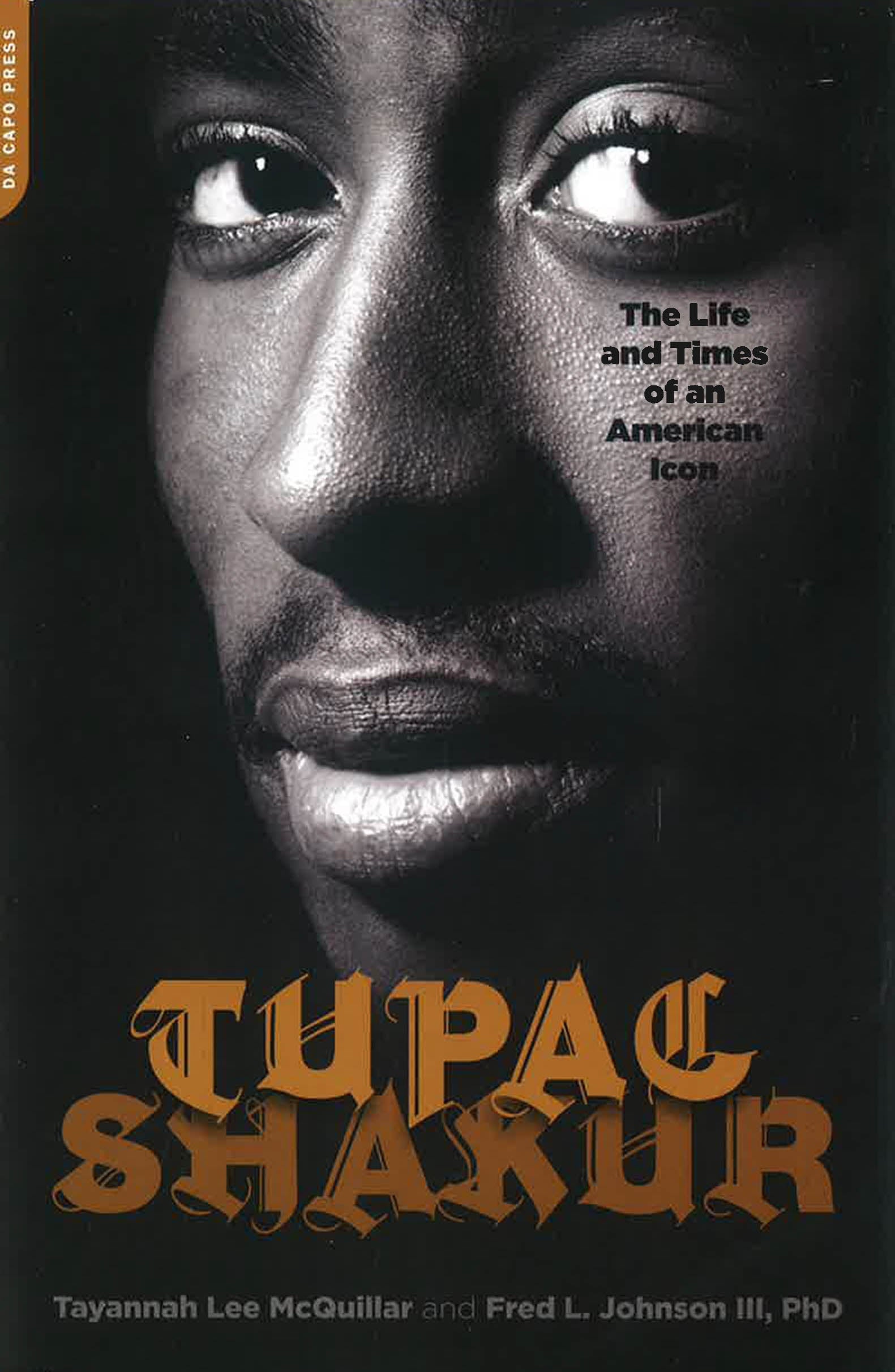 Tupac Shakur: The Life And Times Of An American – BookXcess
