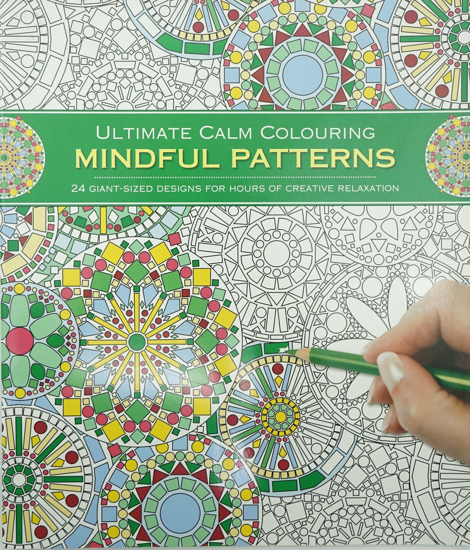 Ultimate Calm Colouring: Mindful Patterns – BookXcess