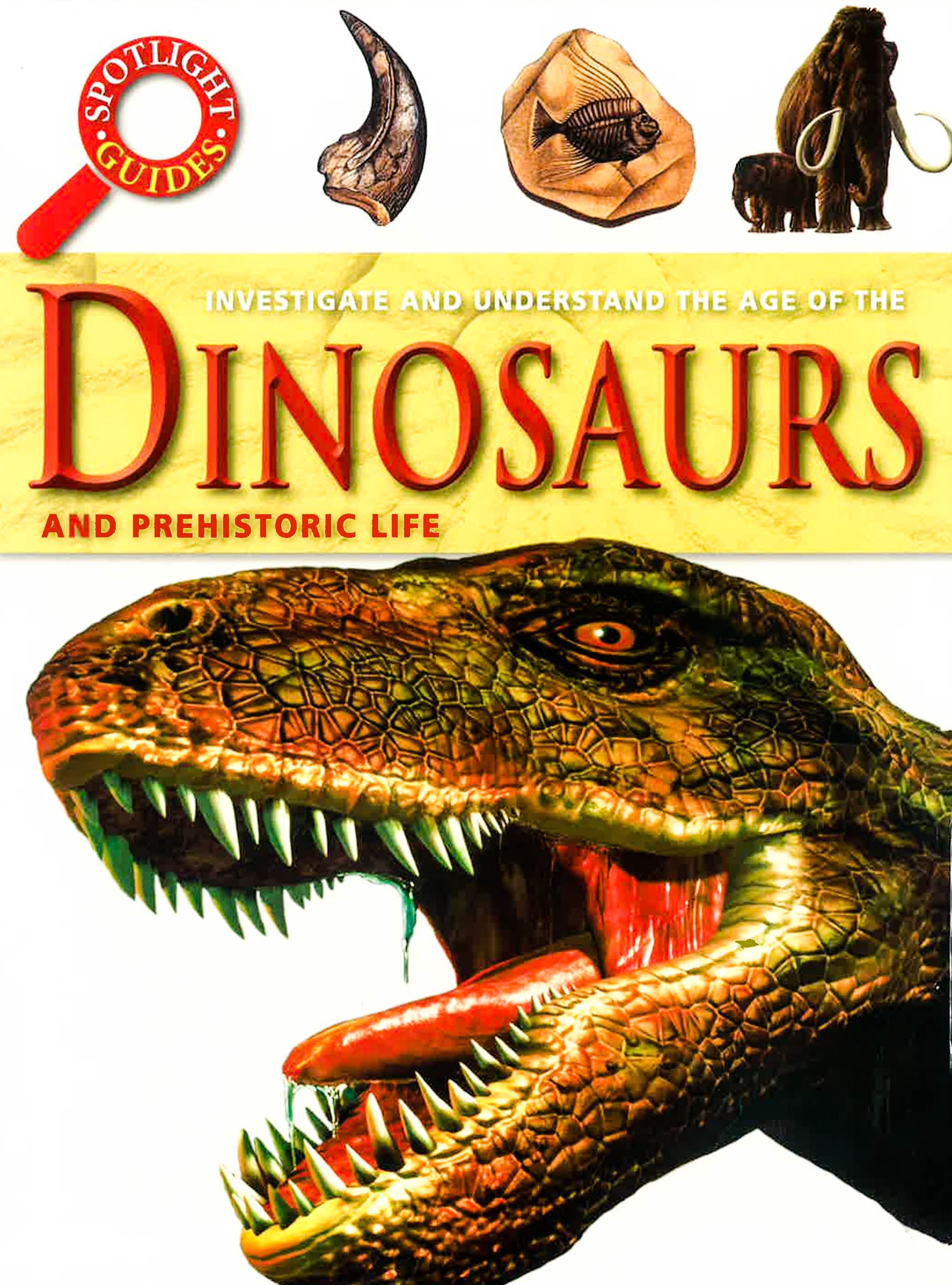 Spotlights - Dinosaurs (Investigate & Understand) (Investigate And Und ...