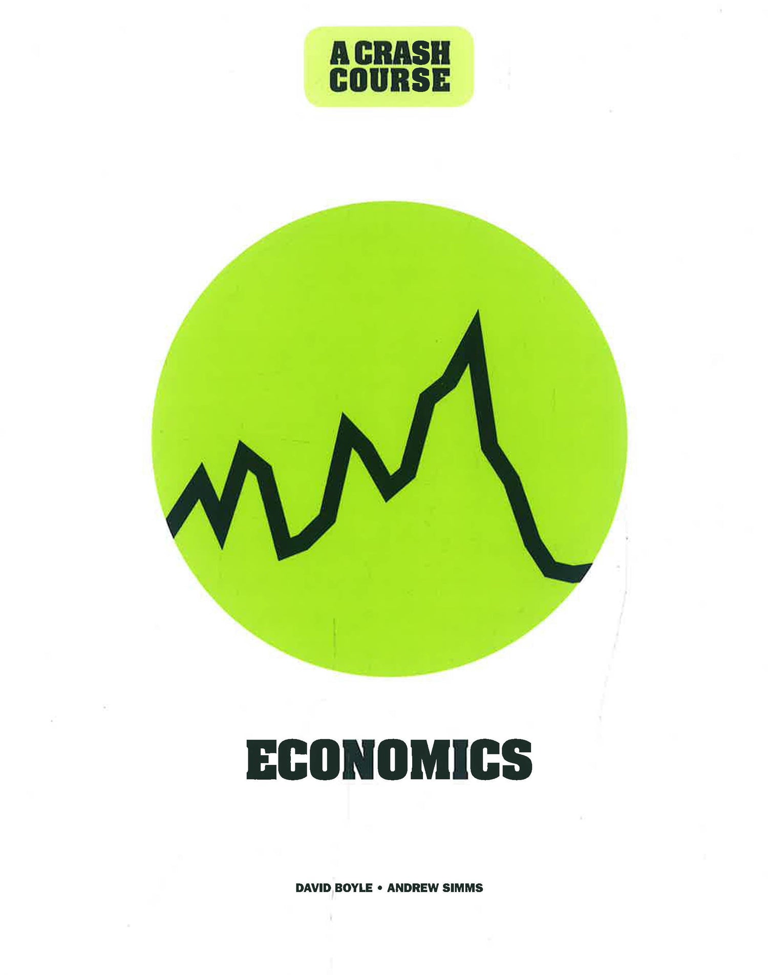 Economics: A Crash Course: Become An Instant Expert – BookXcess