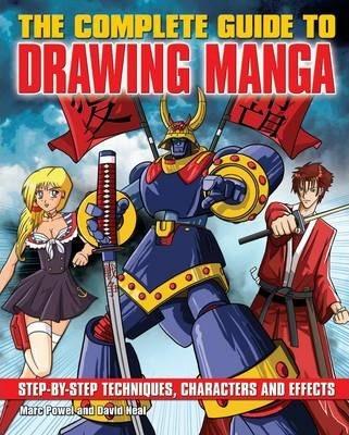 The Complete Guide To Drawing Manga : Step-By-Step Techniques, Charact ...