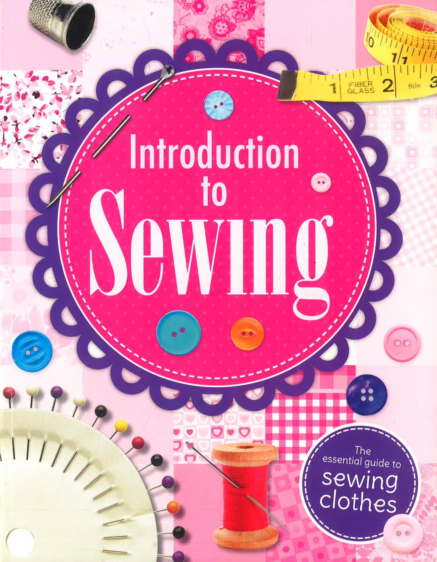 Complete Guide P/B: Introduction To Sewing – BookXcess