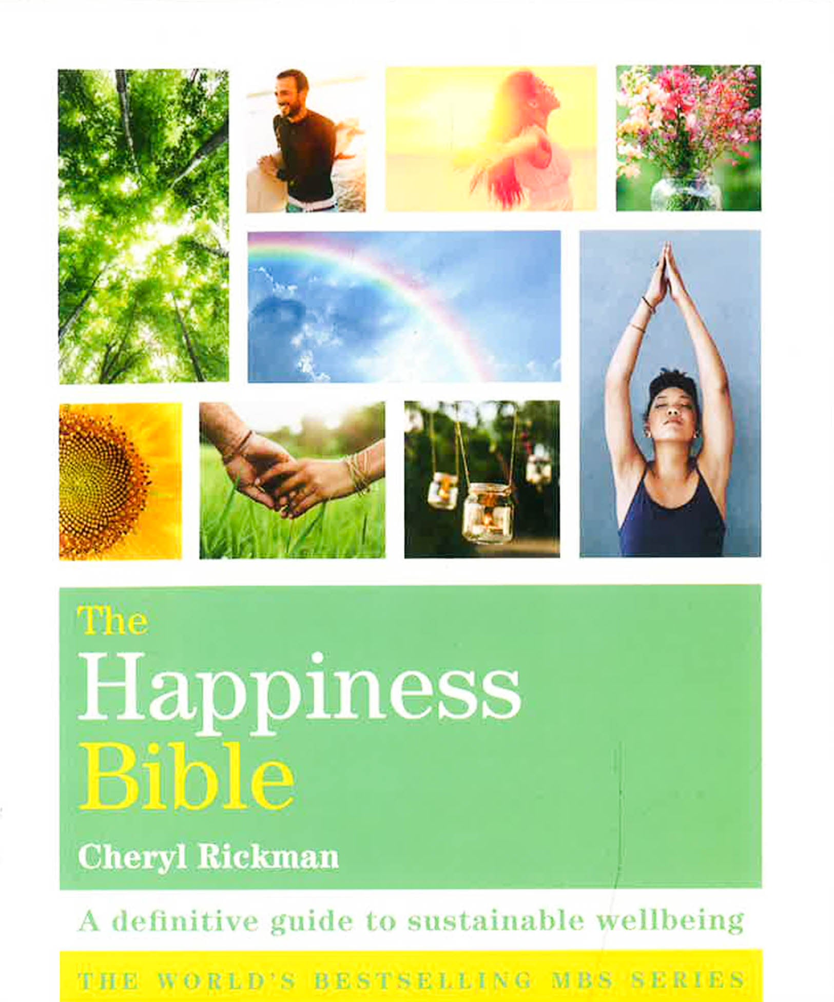 The Happiness Bible: The Definitive Guide To Sustainable Wellbeing ...