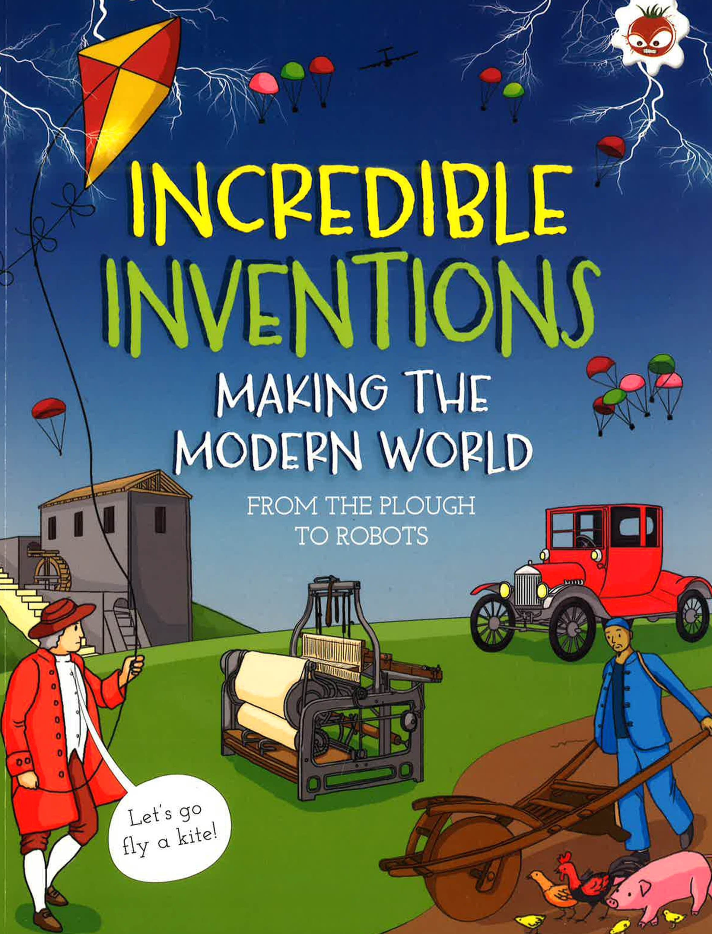 Incredible Inventions That Made The Modern World – BookXcess