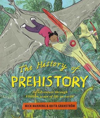 The History of Prehistory : An adventure through 4 billion years of li ...