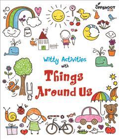 Witty Activities Things Around Us – BookXcess