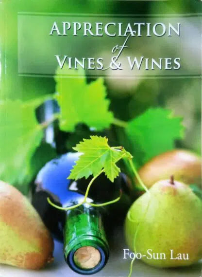 (Bundle 3 @ RM30) Appreciation Of Vines & Wines – BookXcess